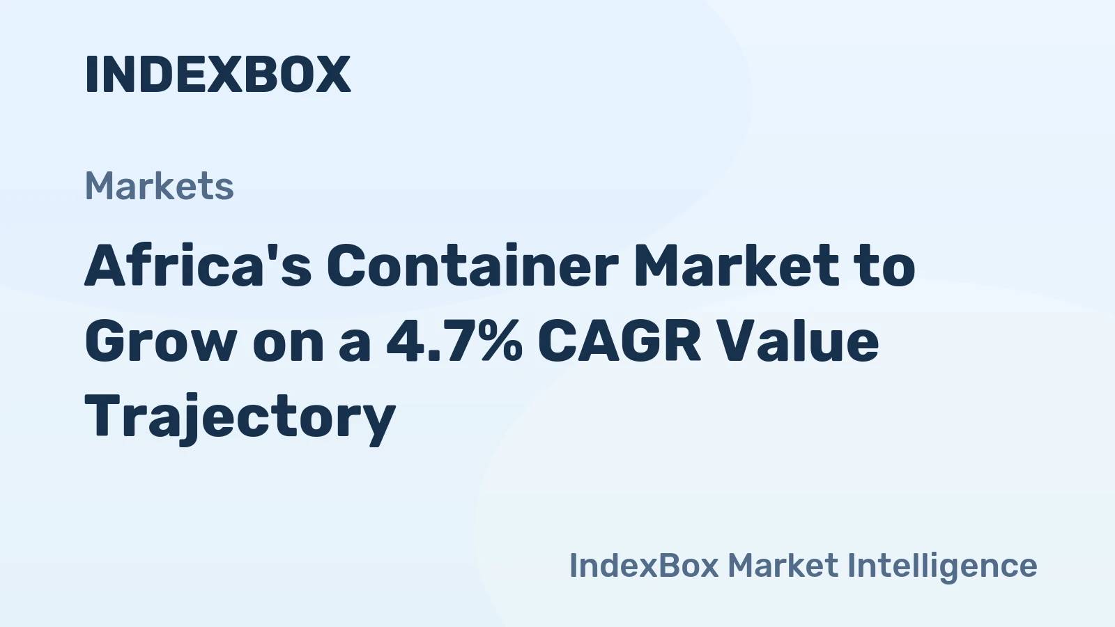 Africa's Container Market to Grow on a 4.7% CAGR Value Trajectory