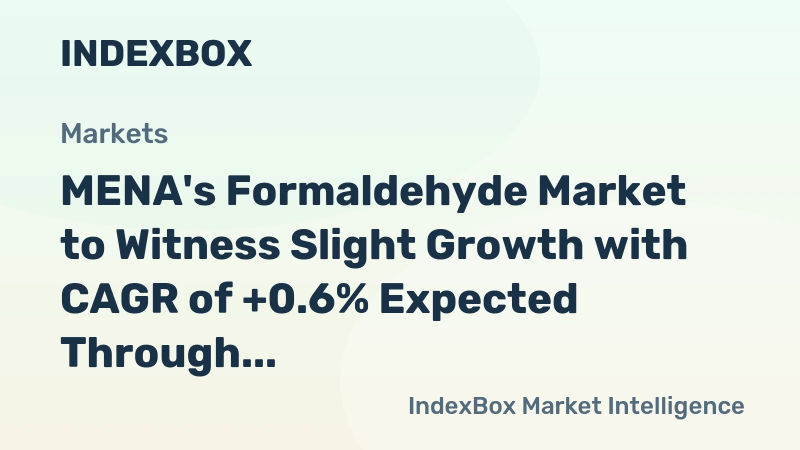 MENA's Formaldehyde Market to Witness Slight Growth with CAGR of +0.6% Expected Through 2035
