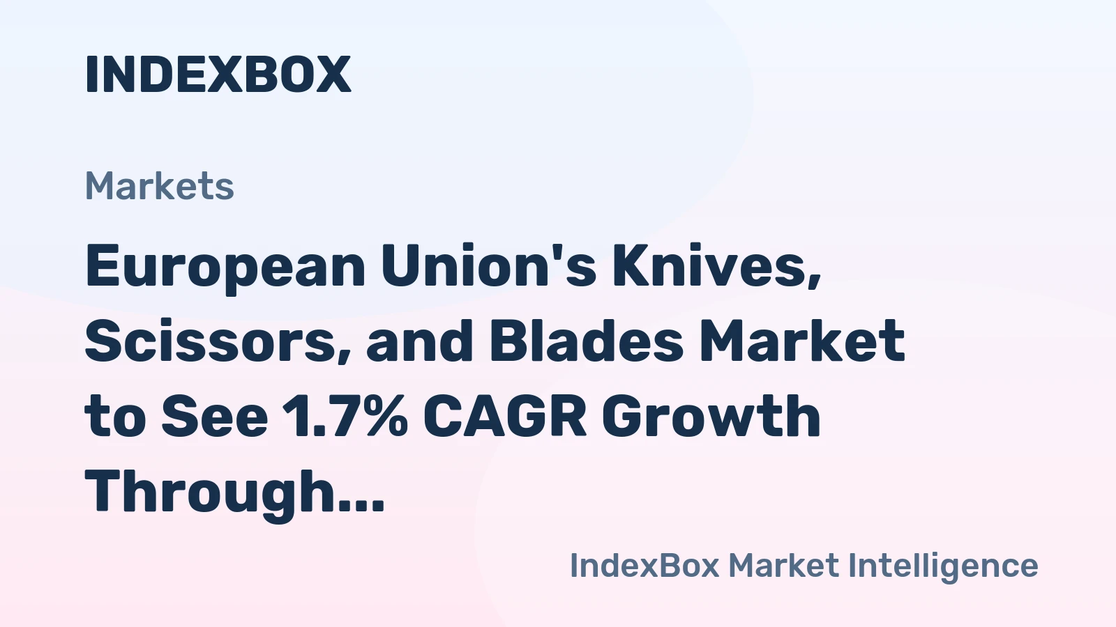 European Union's Knives, Scissors, and Blades Market to See 1.7% CAGR Growth Through 2035