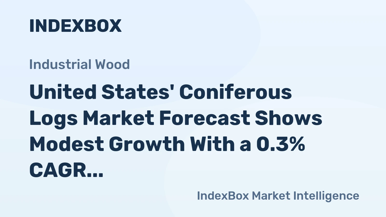 United States' Coniferous Logs Market Forecast Shows Modest Growth With a 0.3% CAGR in Value