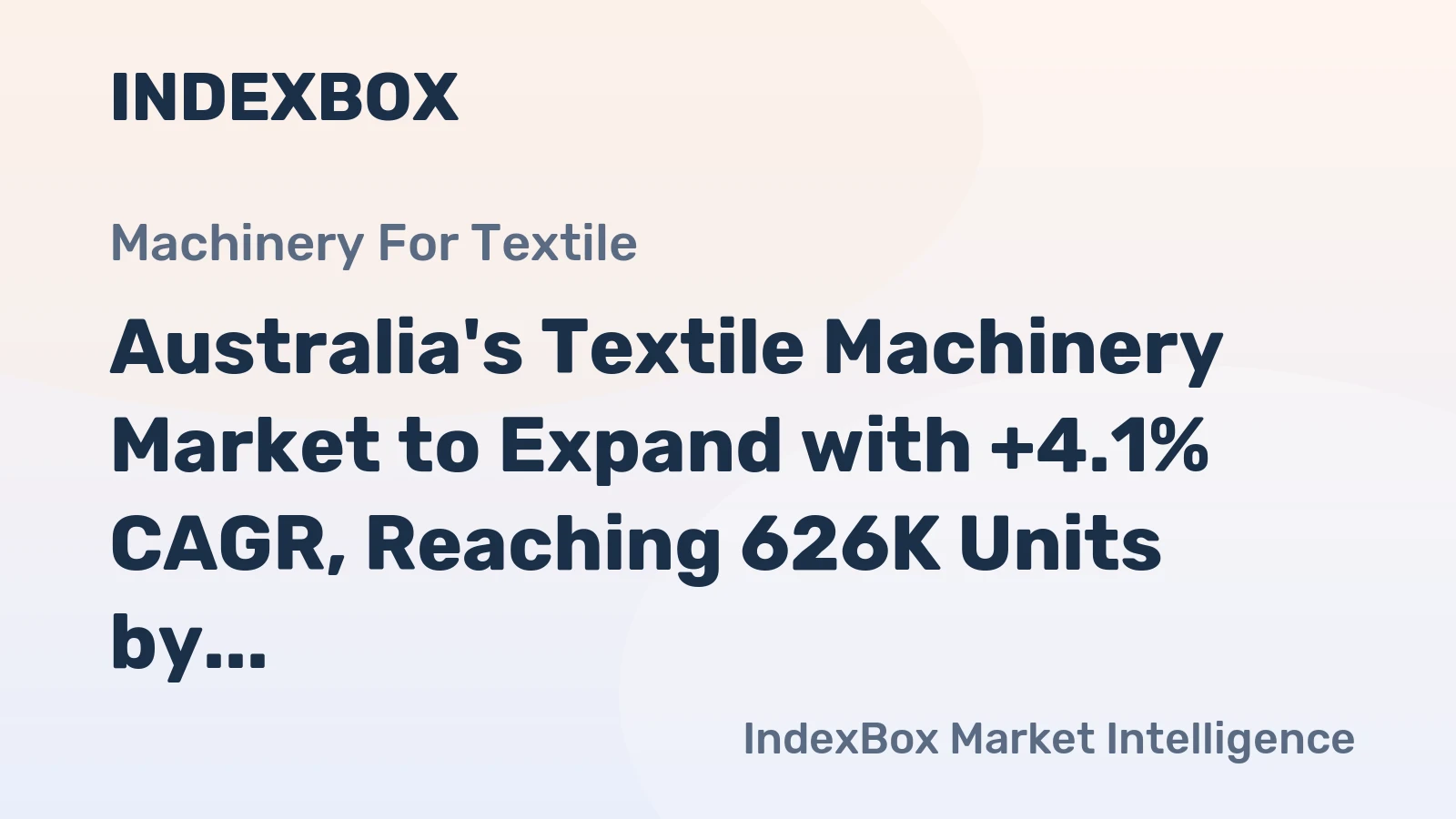 Australia's Textile Machinery Market to Expand with +4.1% CAGR, Reaching 626K Units by 2035