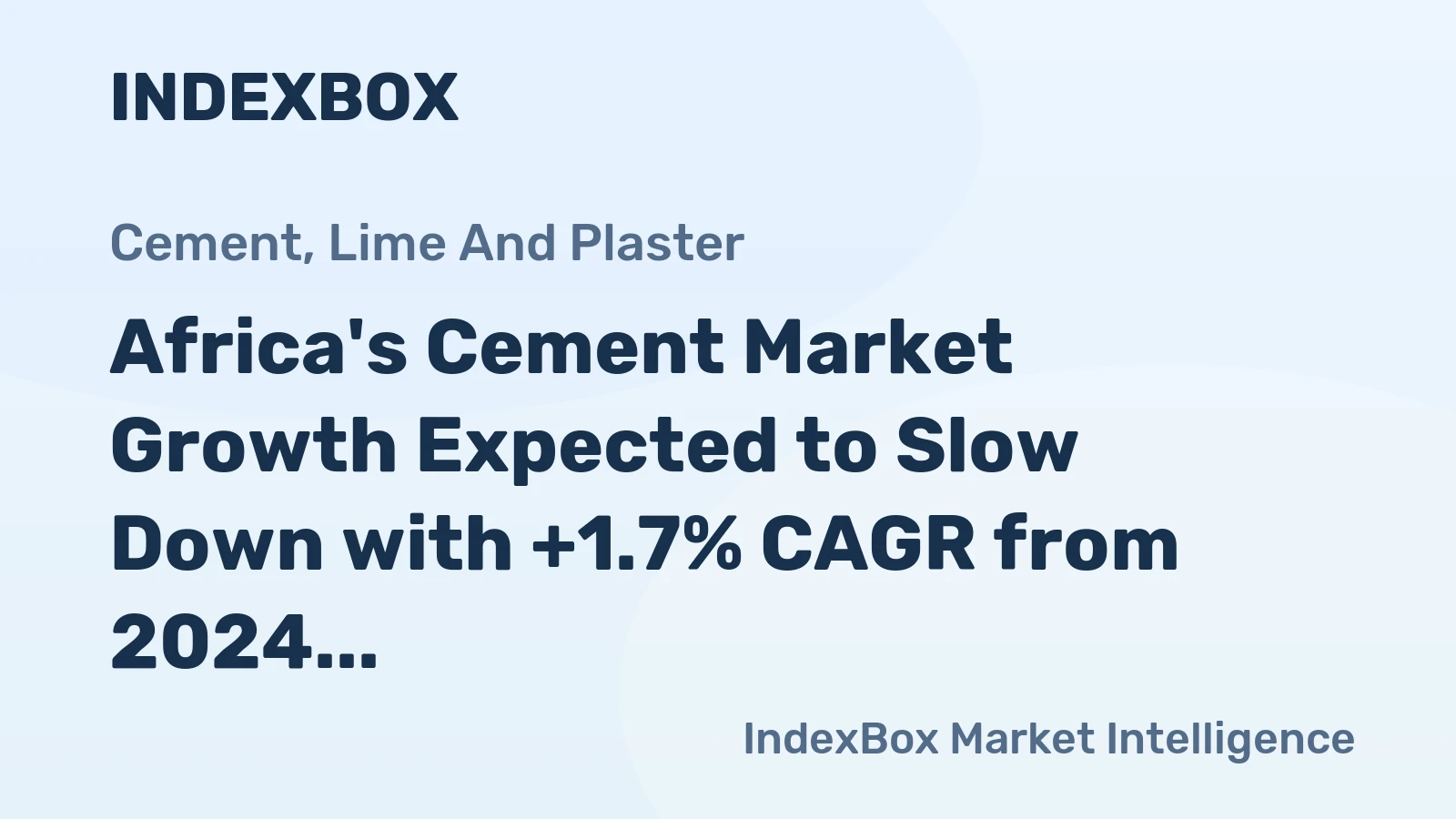 Africa's Cement Market Growth Expected to Slow Down with +1.7% CAGR from 2024 to 2035