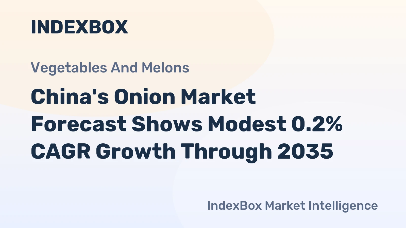 China's Onion Market Forecast Shows Modest 0.2% CAGR Growth Through 2035