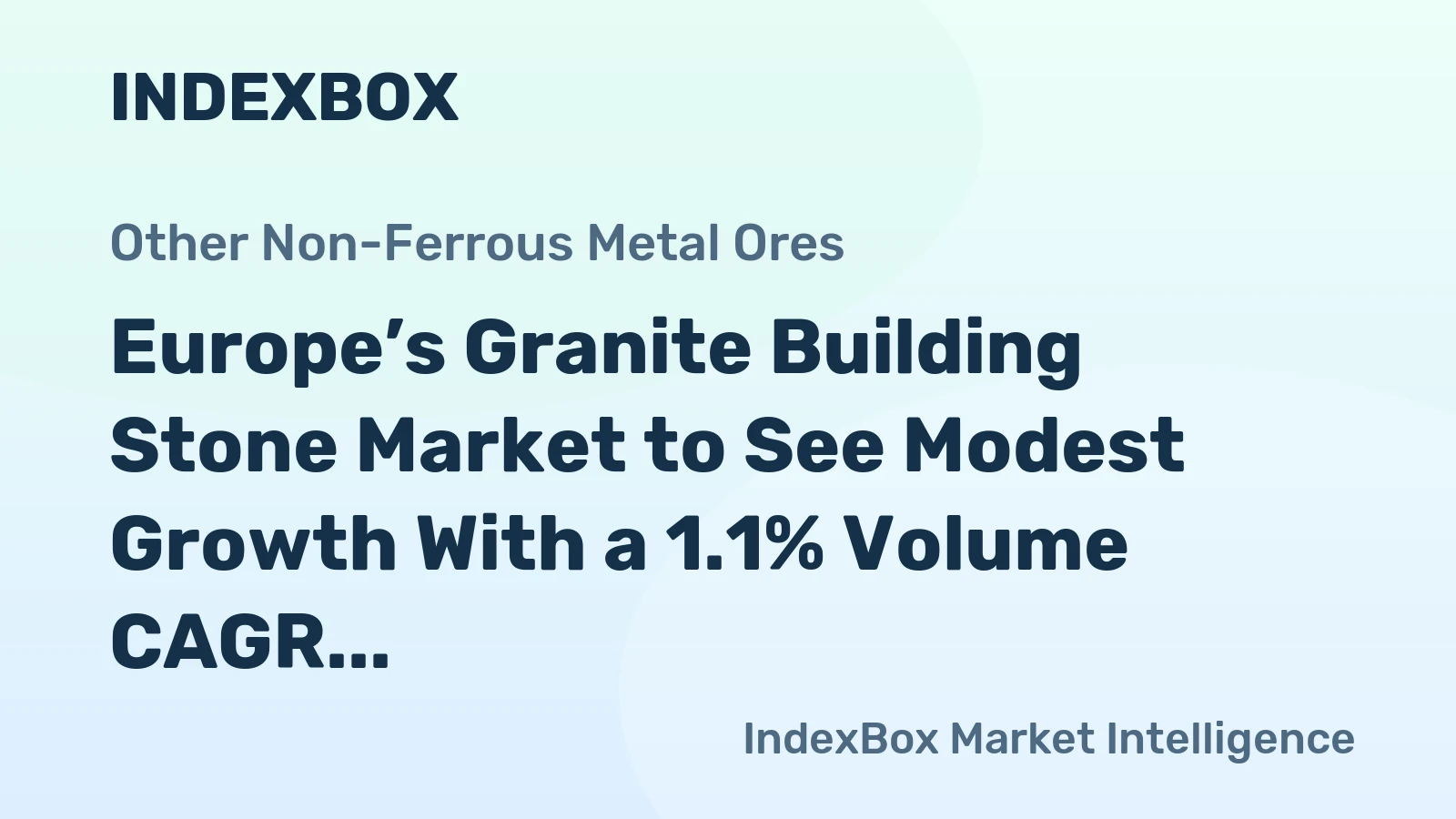 Europe’s Granite Building Stone Market to See Modest Growth With a 1.1% Volume CAGR Through 2035