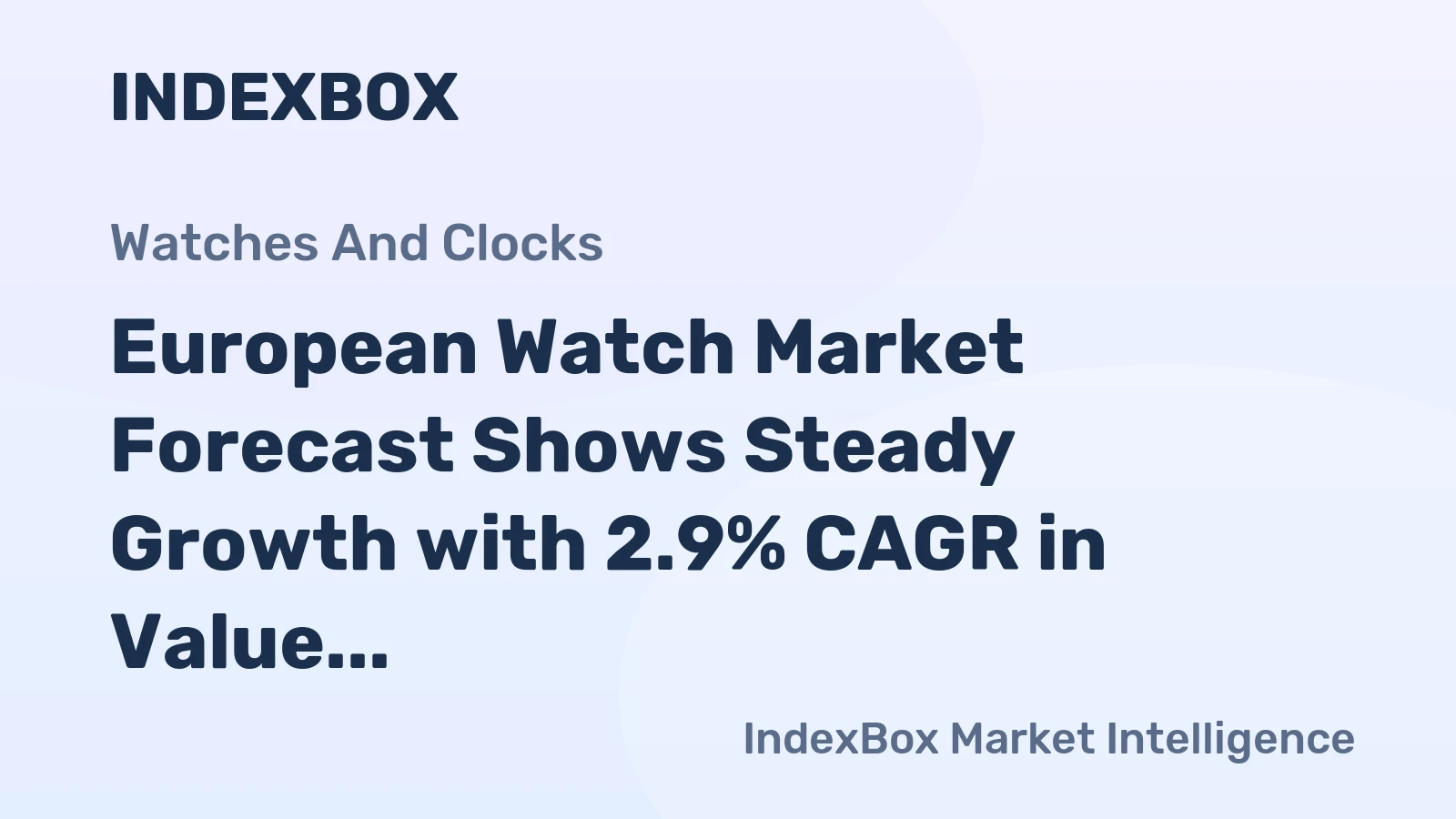 European Watch Market Forecast Shows Steady Growth with 2.9% CAGR in Value Through 2035
