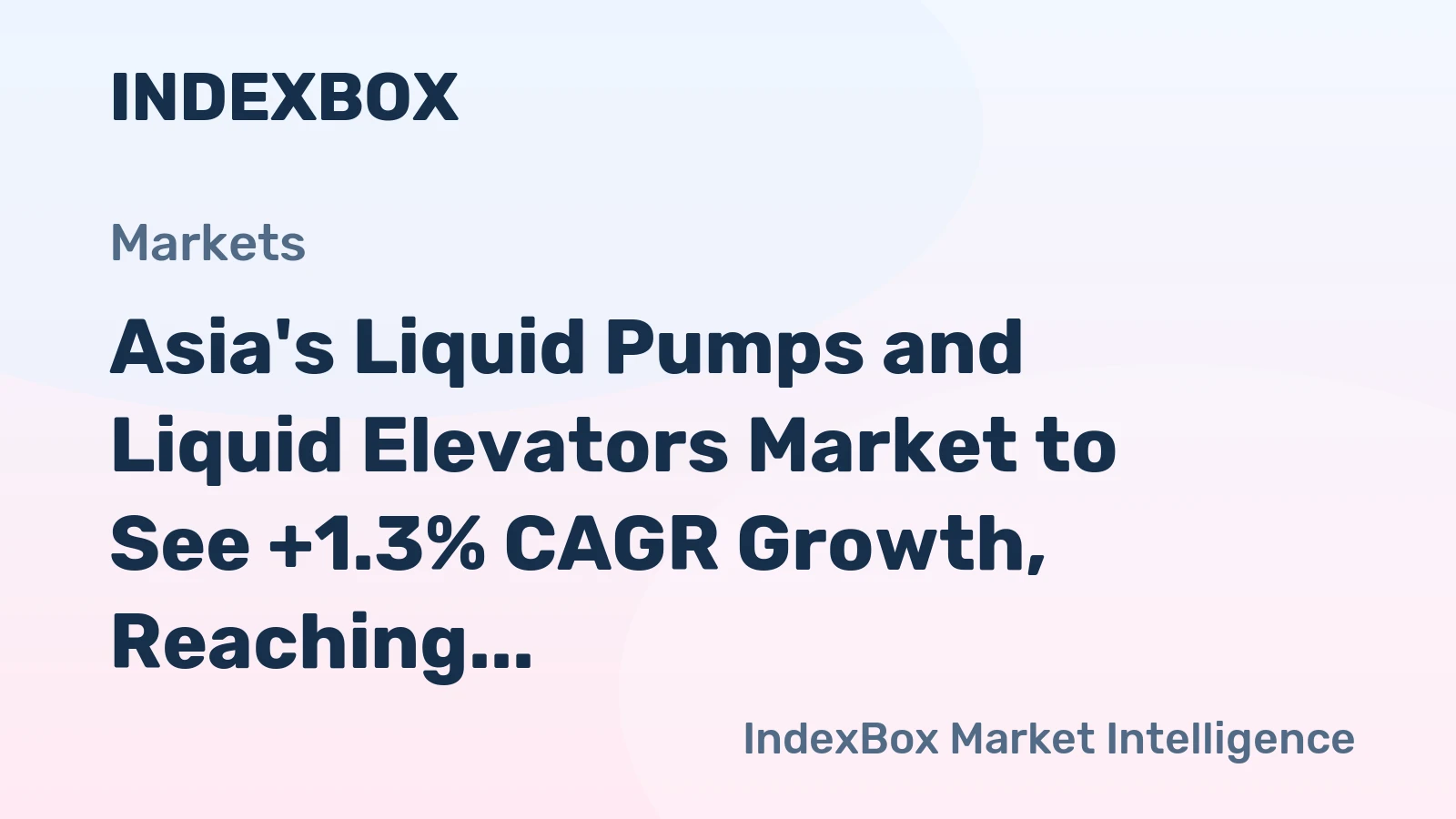 Asia's Liquid Pumps and Liquid Elevators Market to See +1.3% CAGR Growth, Reaching $28B by 2035