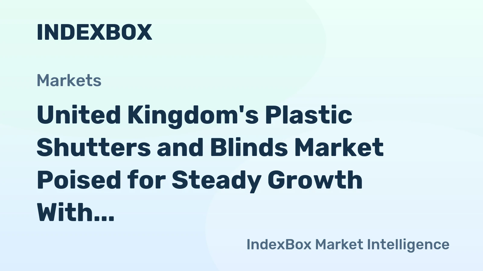 United Kingdom's Plastic Shutters and Blinds Market Poised for Steady Growth With a 2% CAGR Through 2035