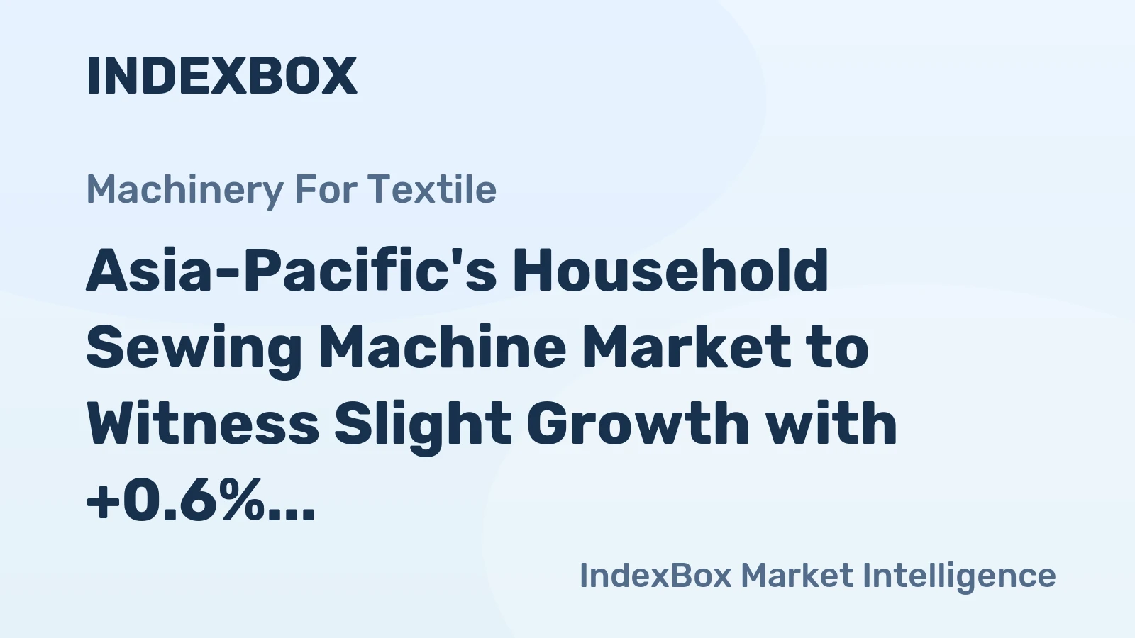 Asia-Pacific's Household Sewing Machine Market to Witness Slight Growth with +0.6% CAGR Over the Next Decade