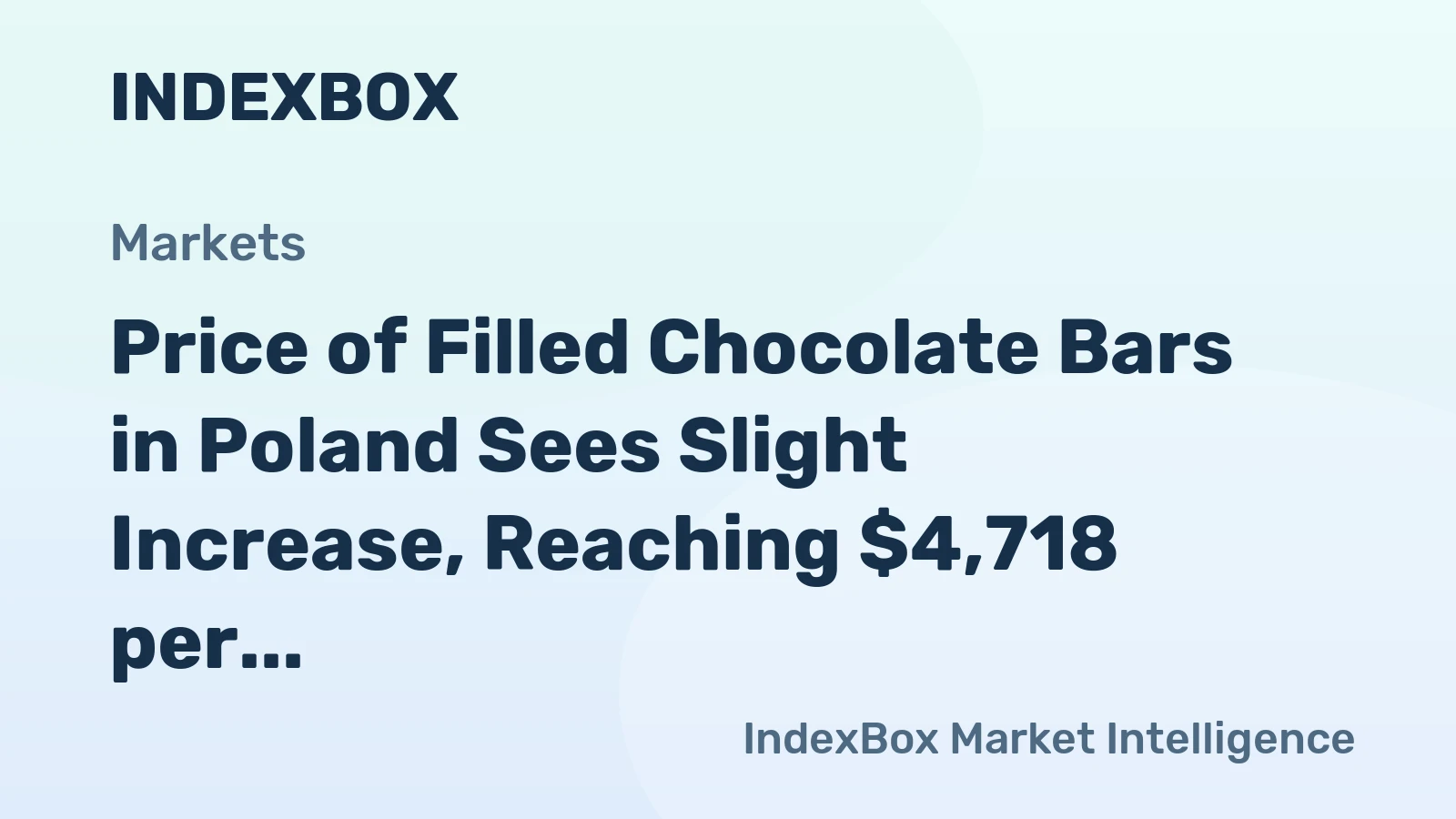 Price of Filled Chocolate Bars in Poland Sees Slight Increase, Reaching $4,718 per Ton
