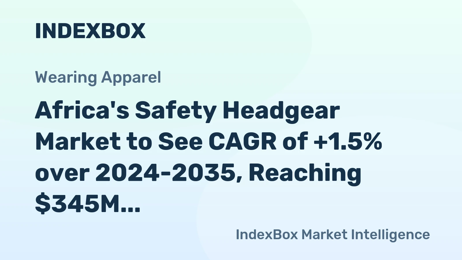 Africa's Safety Headgear Market to See CAGR of +1.5% over 2024-2035, Reaching $345M by End of 2035