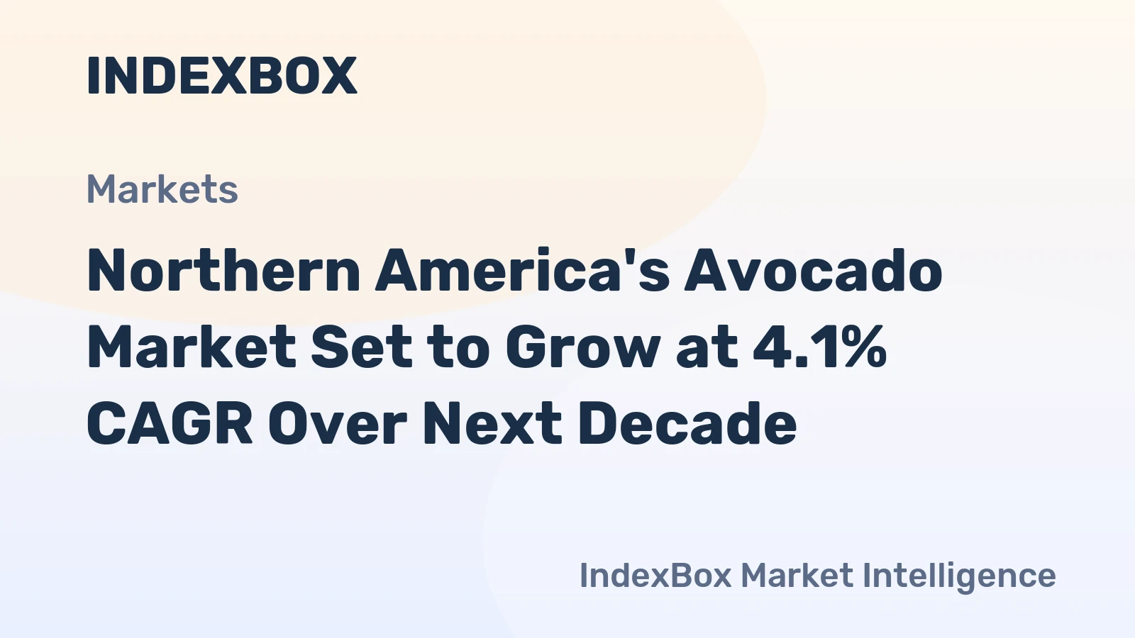 Northern America's Avocado Market Set to Grow at 4.1% CAGR Over Next Decade