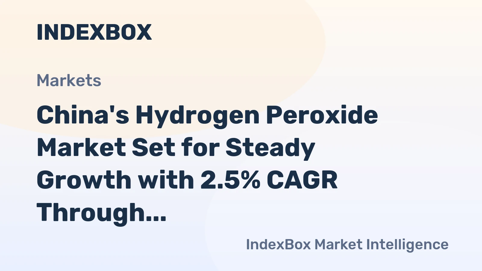 China's Hydrogen Peroxide Market Set for Steady Growth with 2.5% CAGR Through 2035