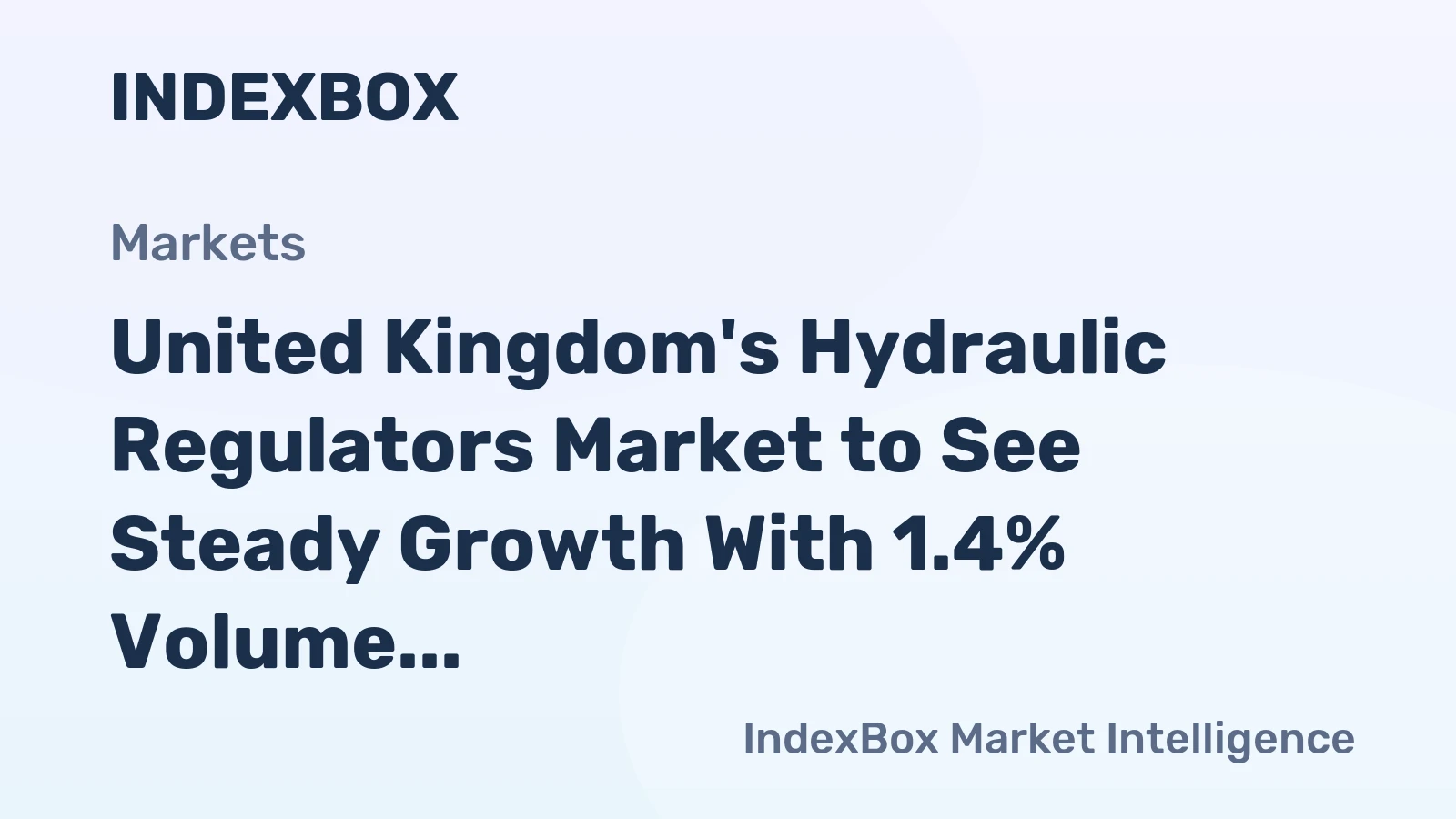 United Kingdom's Hydraulic Regulators Market to See Steady Growth With 1.4% Volume CAGR Through 2035