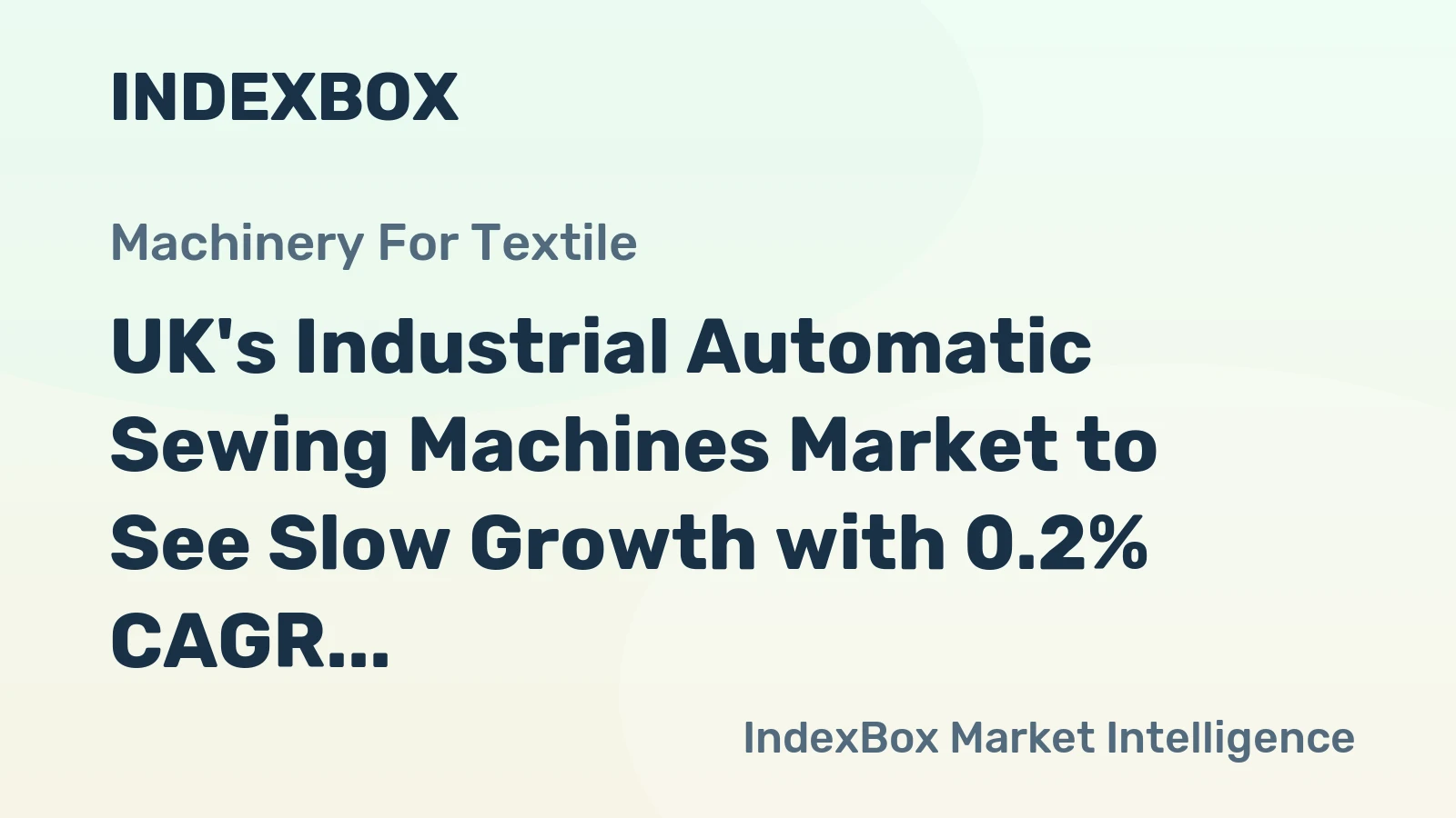 UK's Industrial Automatic Sewing Machines Market to See Slow Growth with 0.2% CAGR Reaching $124M by 2035
