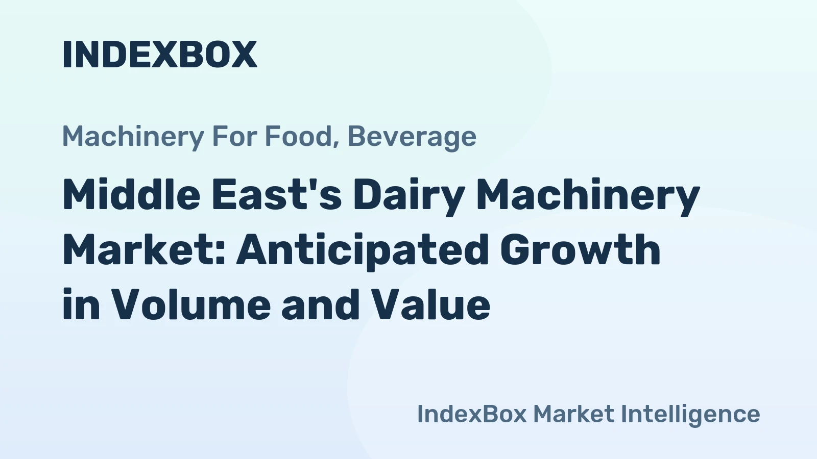 Middle East's Dairy Machinery Market: Anticipated Growth in Volume and Value
