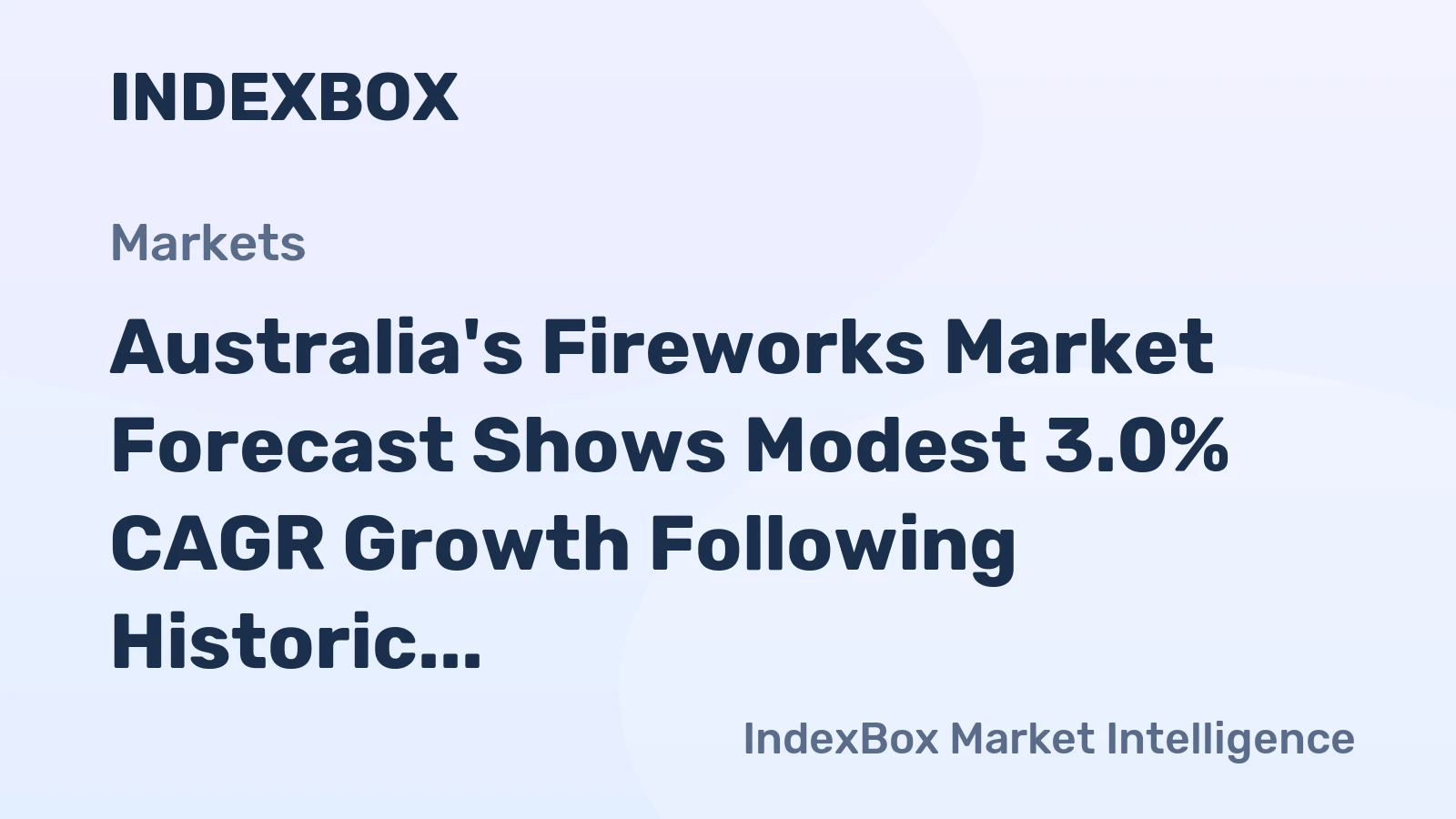 Australia's Fireworks Market Forecast Shows Modest 3.0% CAGR Growth Following Historic 2024 Collapse