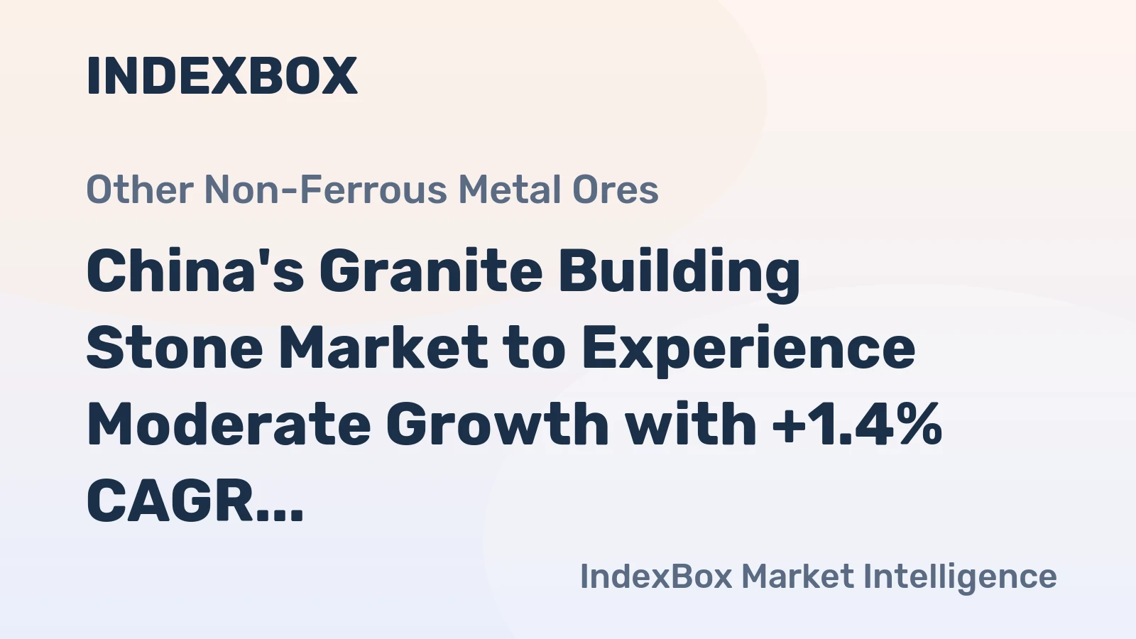 China's Granite Building Stone Market to Experience Moderate Growth with +1.4% CAGR from 2024-2035