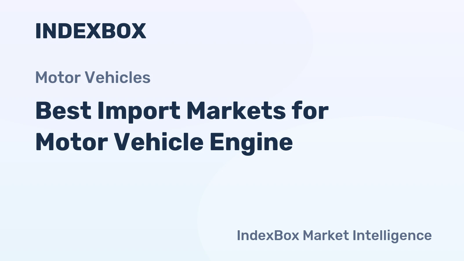 Best Import Markets for Motor Vehicle Engine