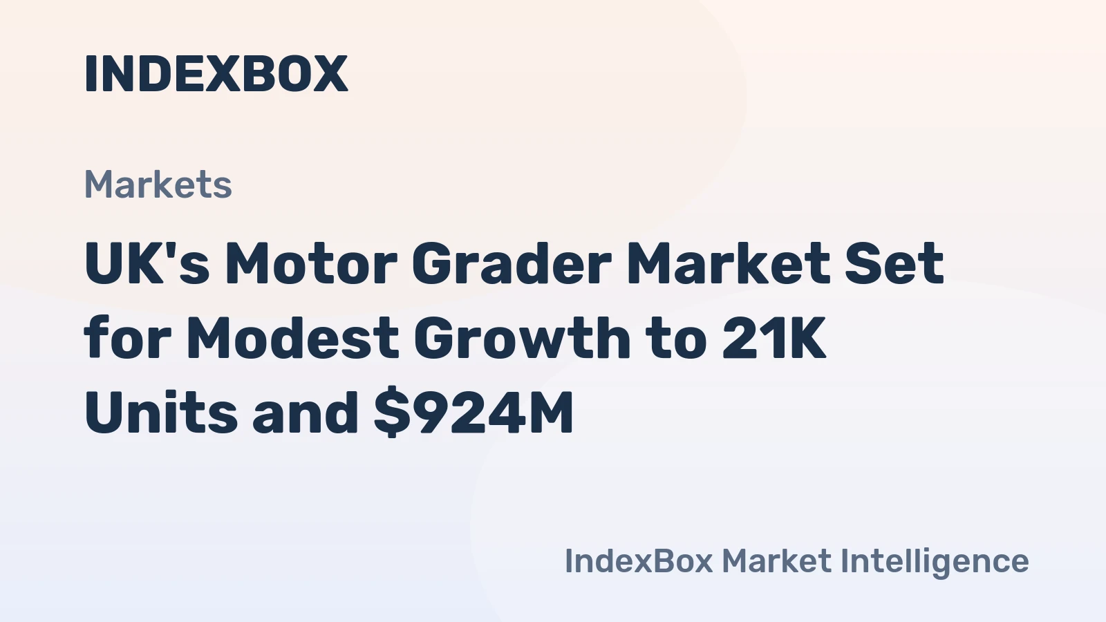 UK's Motor Grader Market Set for Modest Growth to 21K Units and $924M