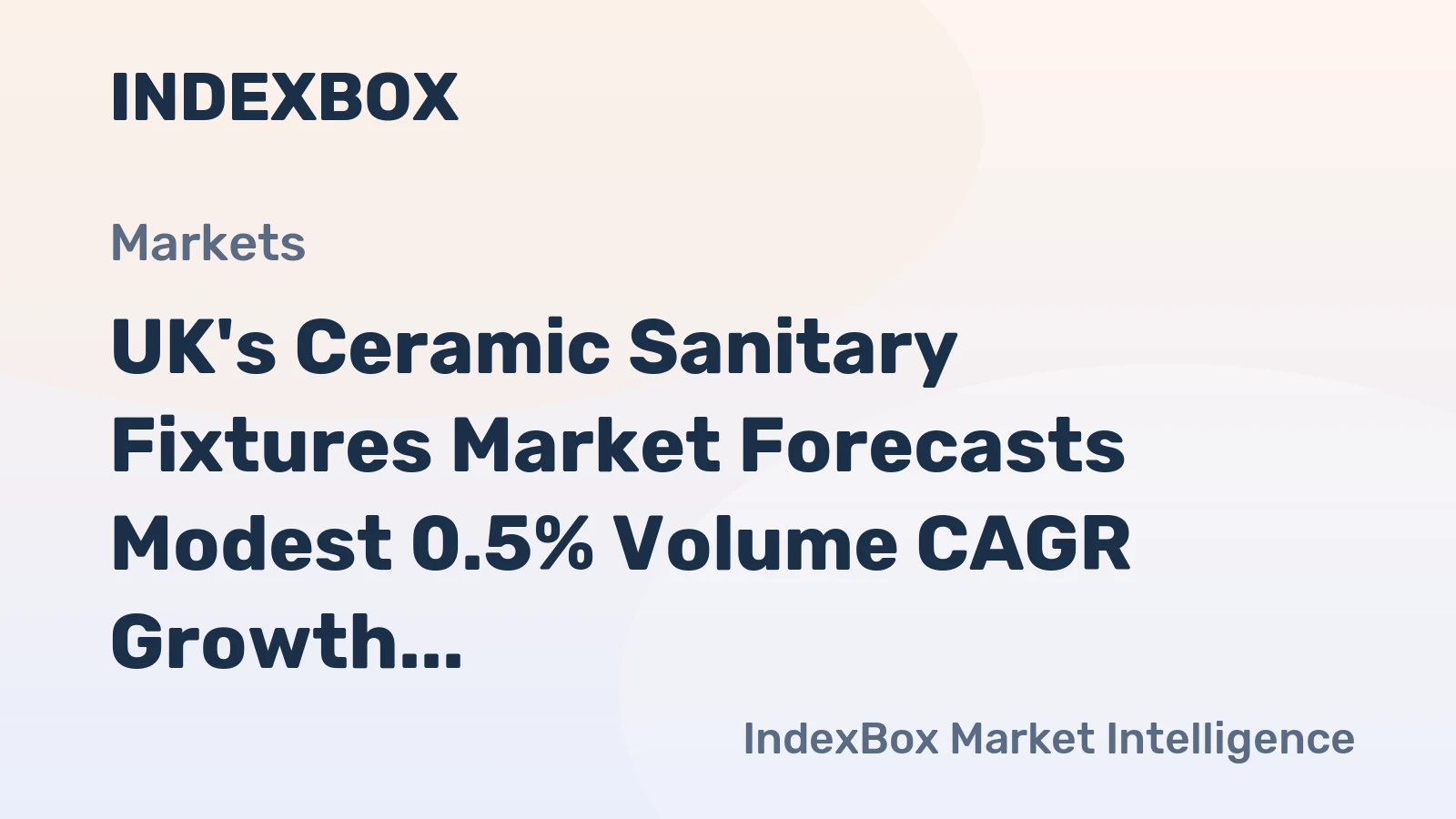 UK's Ceramic Sanitary Fixtures Market Forecasts Modest 0.5% Volume CAGR Growth Through 2035