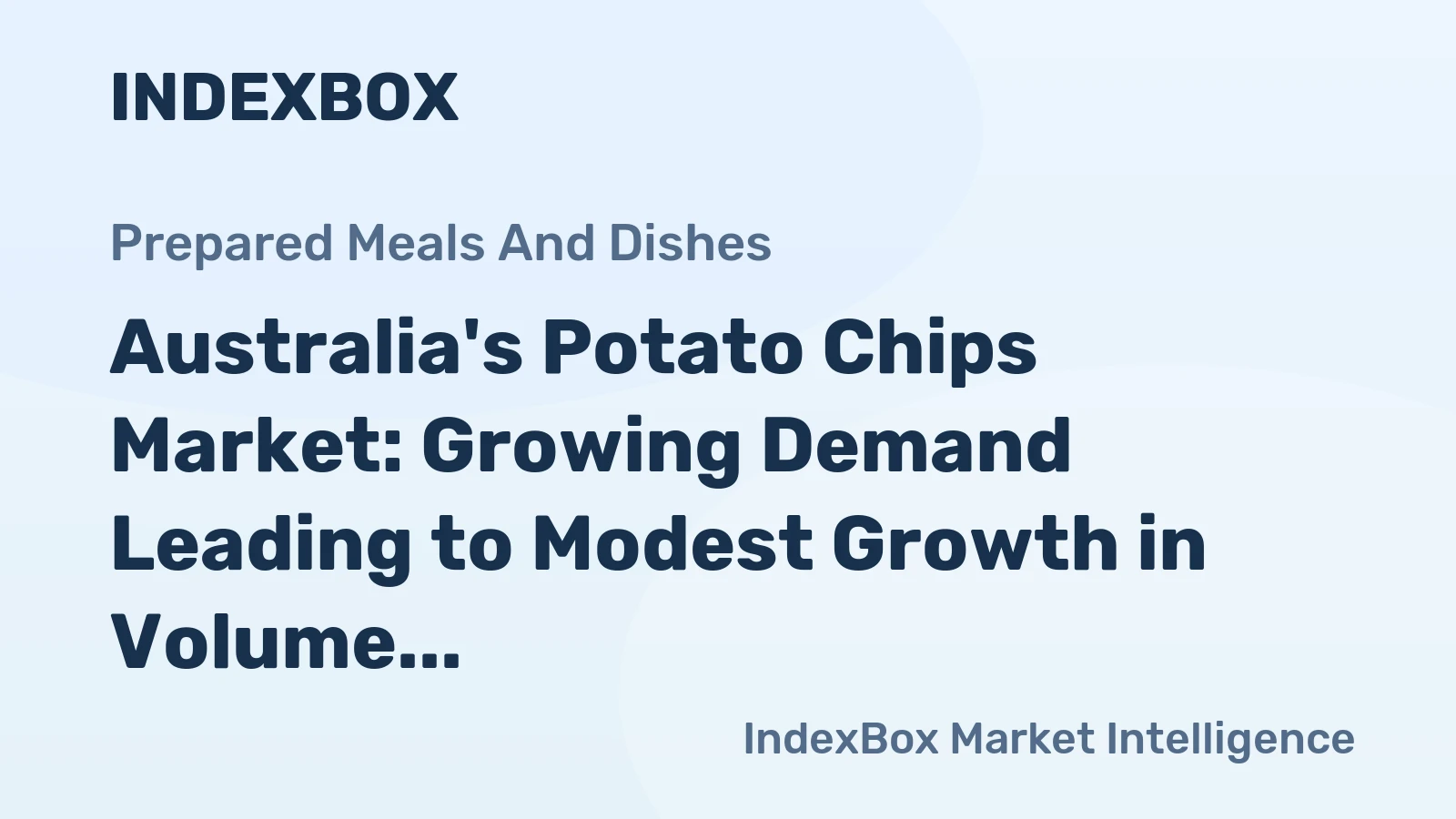 Australia's Potato Chips Market: Growing Demand Leading to Modest Growth in Volume and Value