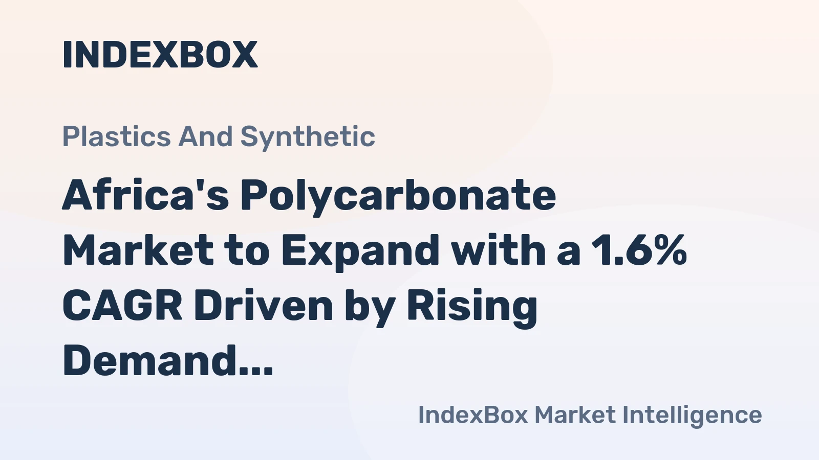 Africa's Polycarbonate Market to Expand with a 1.6% CAGR Driven by Rising Demand
