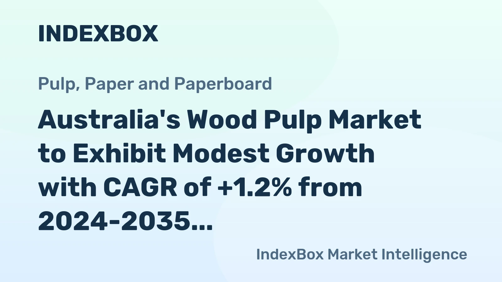 Australia's Wood Pulp Market to Exhibit Modest Growth with CAGR of +1.2% from 2024-2035