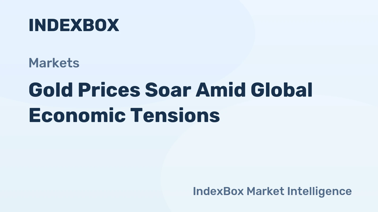 Gold Prices Soar Amid Global Economic Tensions
