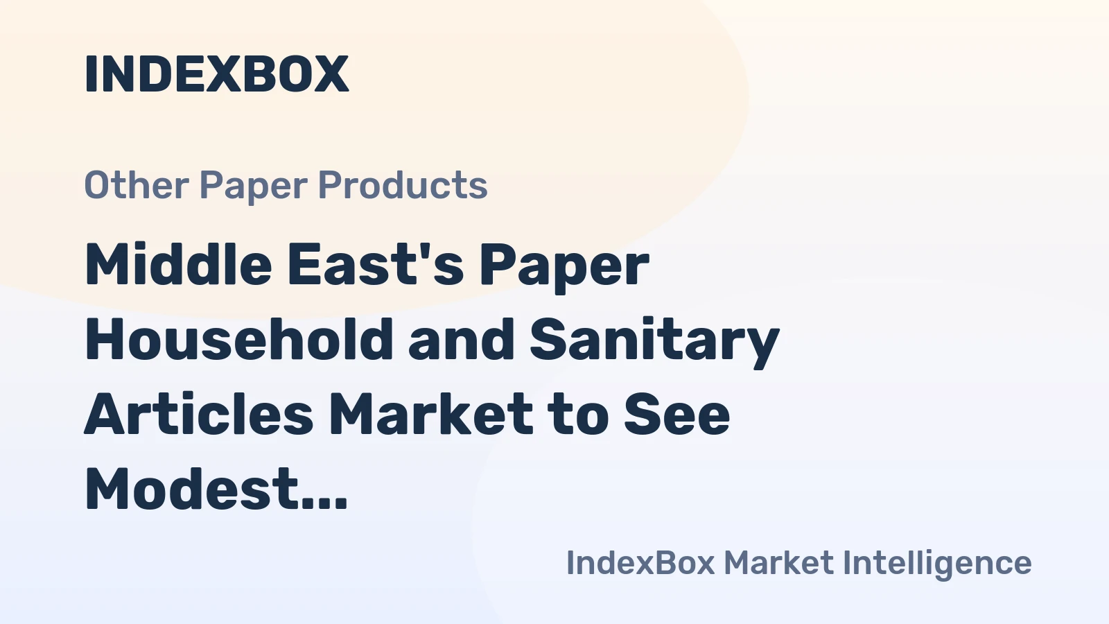 Middle East's Paper Household and Sanitary Articles Market to See Modest Growth With 1.1% CAGR Through 2035