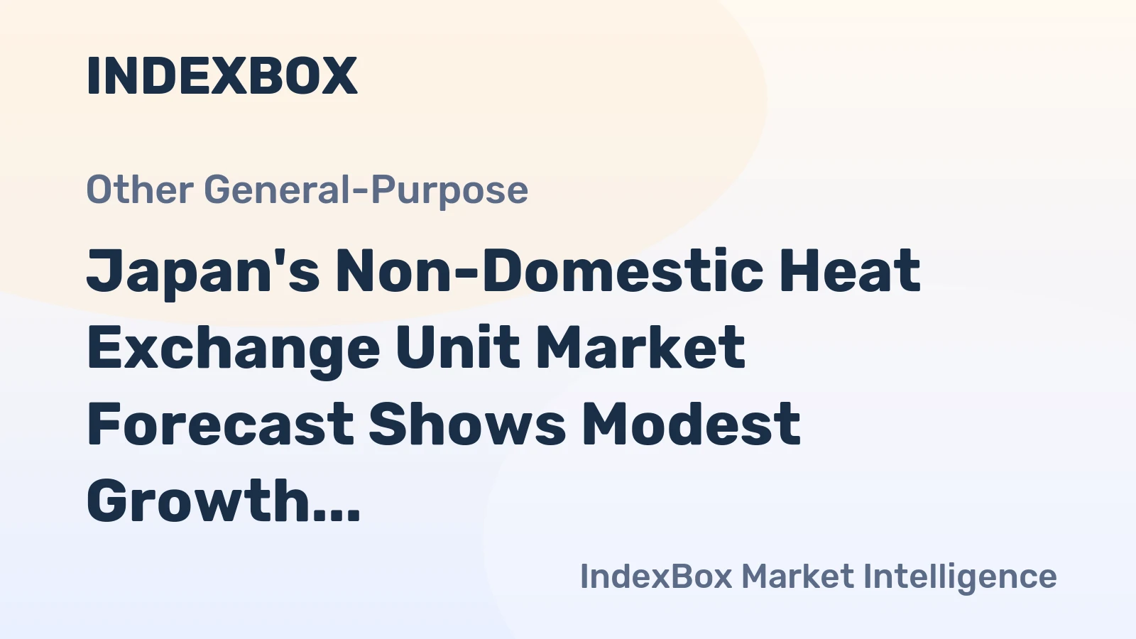 Japan's Non-Domestic Heat Exchange Unit Market Forecast Shows Modest Growth With a +0.6% Volume CAGR