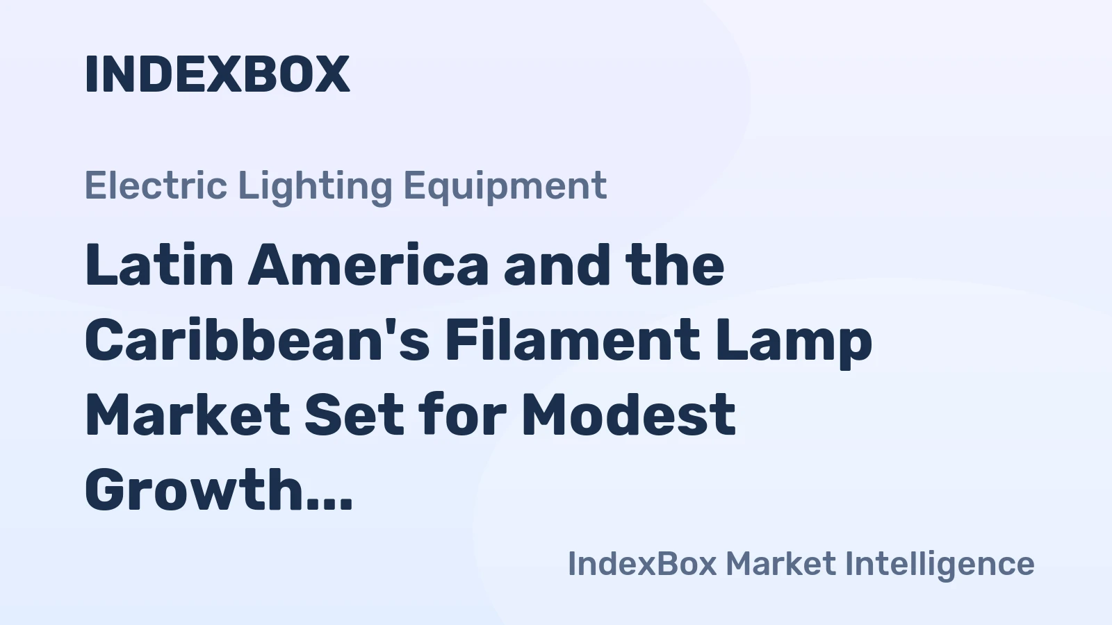 Latin America and the Caribbean's Filament Lamp Market Set for Modest Growth with a 1.2% CAGR