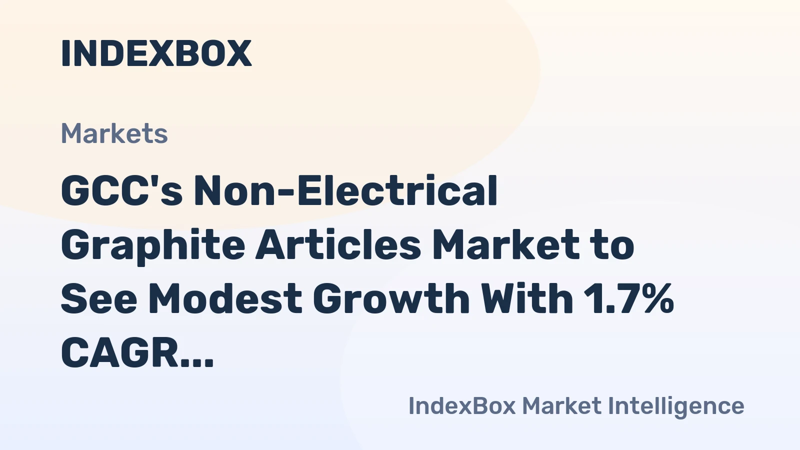 GCC's Non-Electrical Graphite Articles Market to See Modest Growth With 1.7% CAGR in Value
