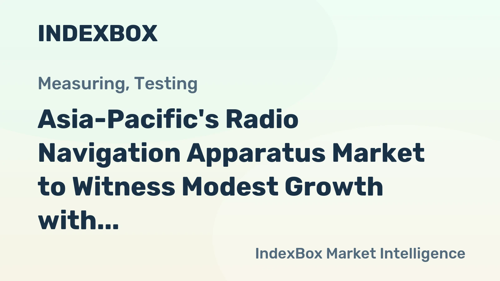 Asia-Pacific's Radio Navigation Apparatus Market to Witness Modest Growth with CAGR of +0.7% from 2024 to 2035