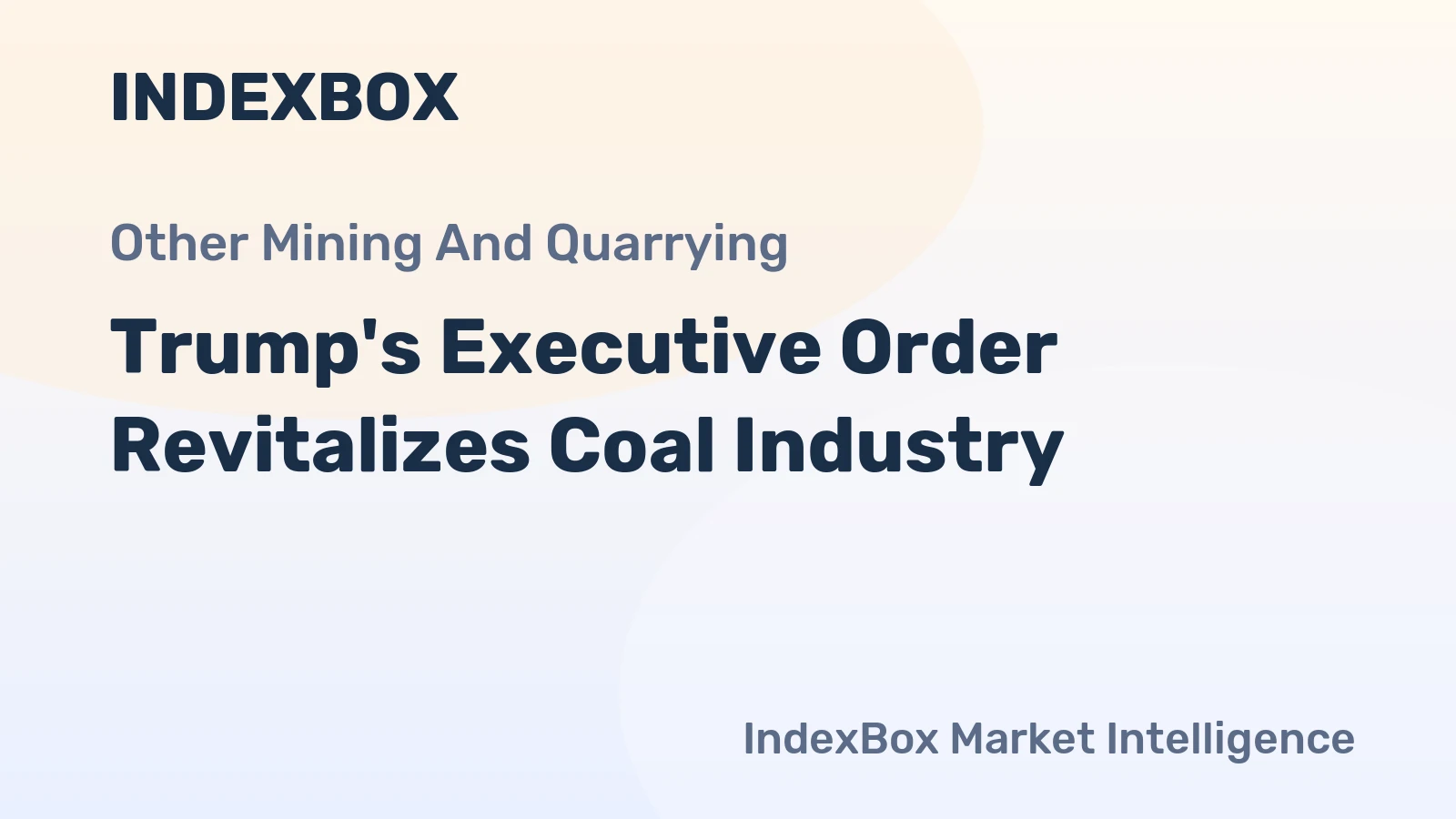 Trump's Executive Order Revitalizes Coal Industry