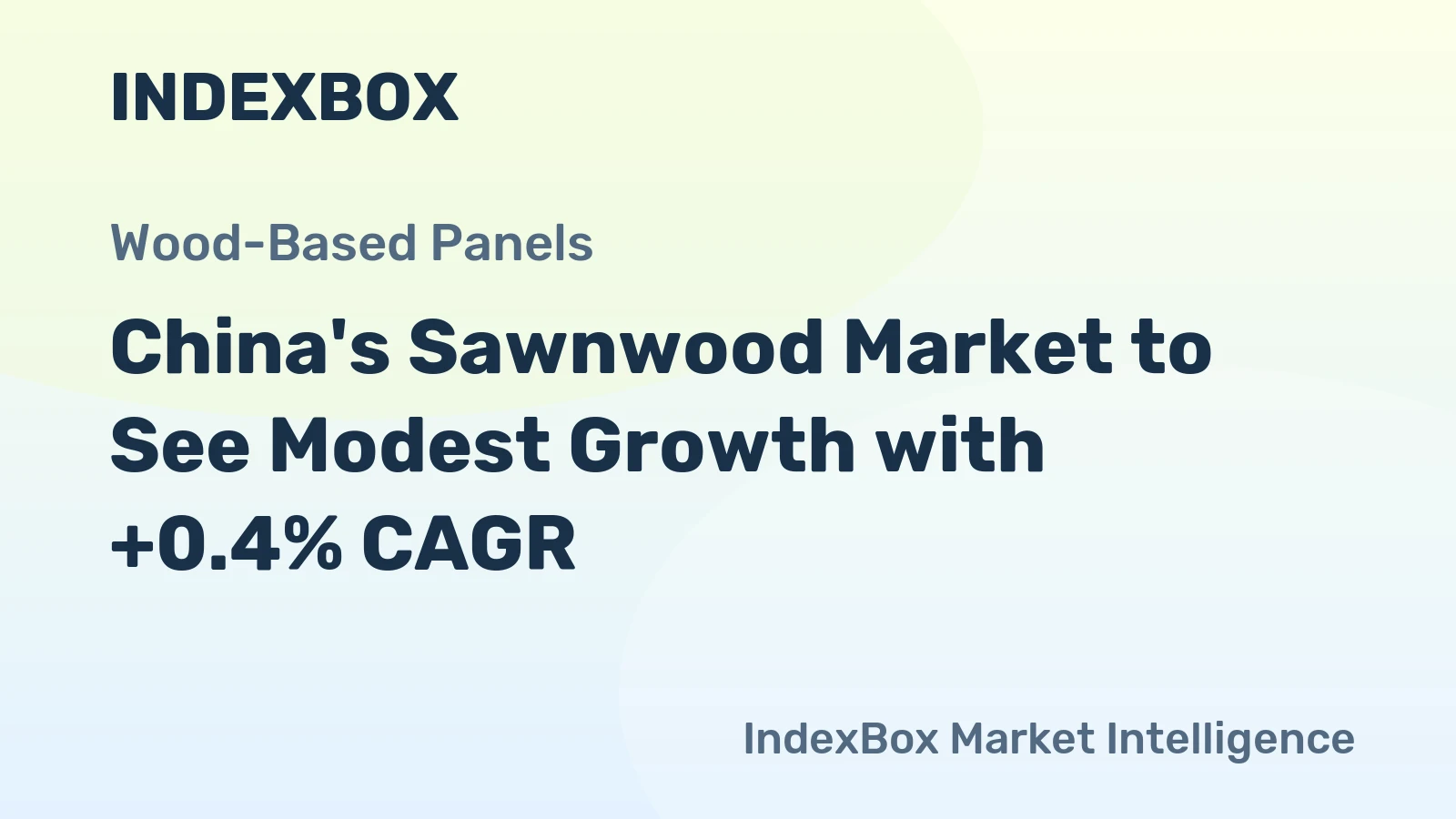 China's Sawnwood Market to See Modest Growth with +0.4% CAGR