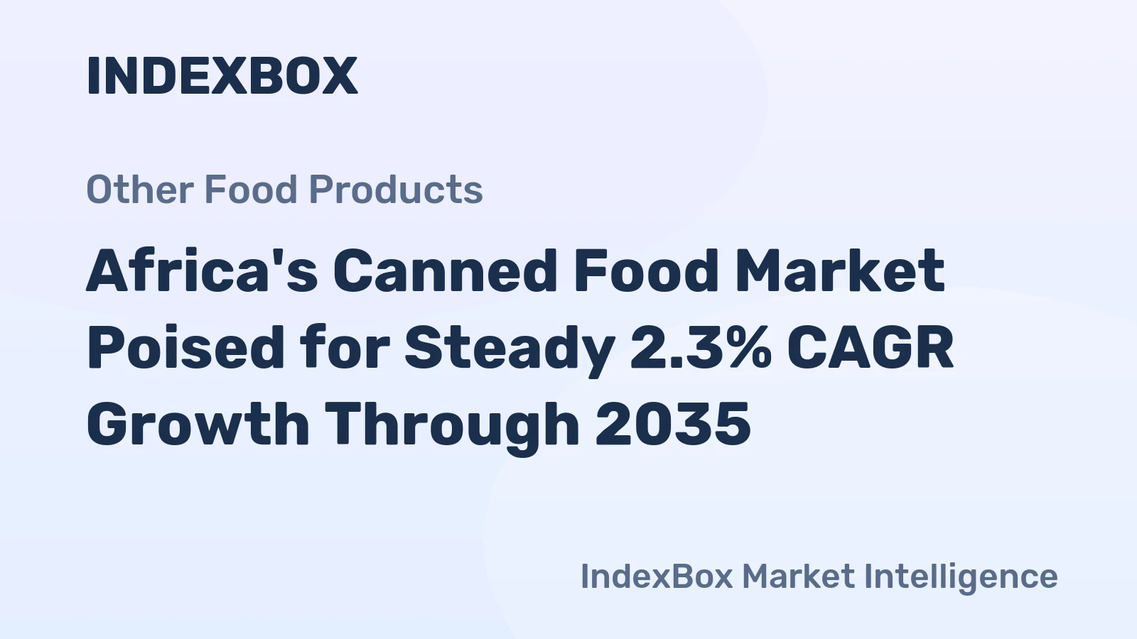 Africa's Canned Food Market Poised for Steady 2.3% CAGR Growth Through 2035