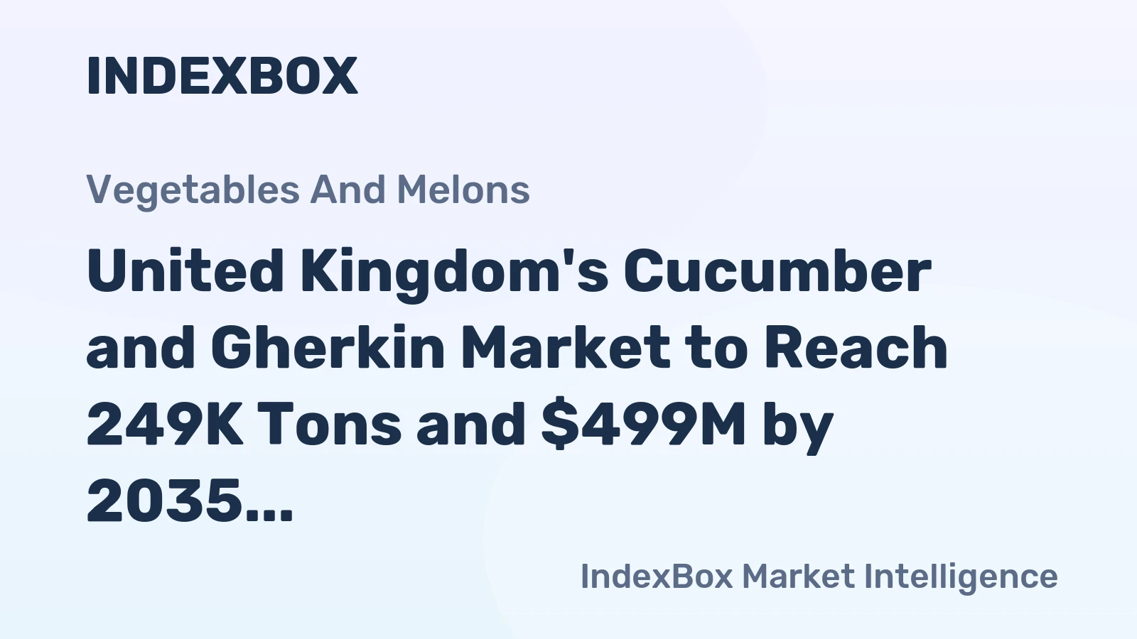 United Kingdom's Cucumber and Gherkin Market to Reach 249K Tons and $499M by 2035 Amid Rising Import Reliance