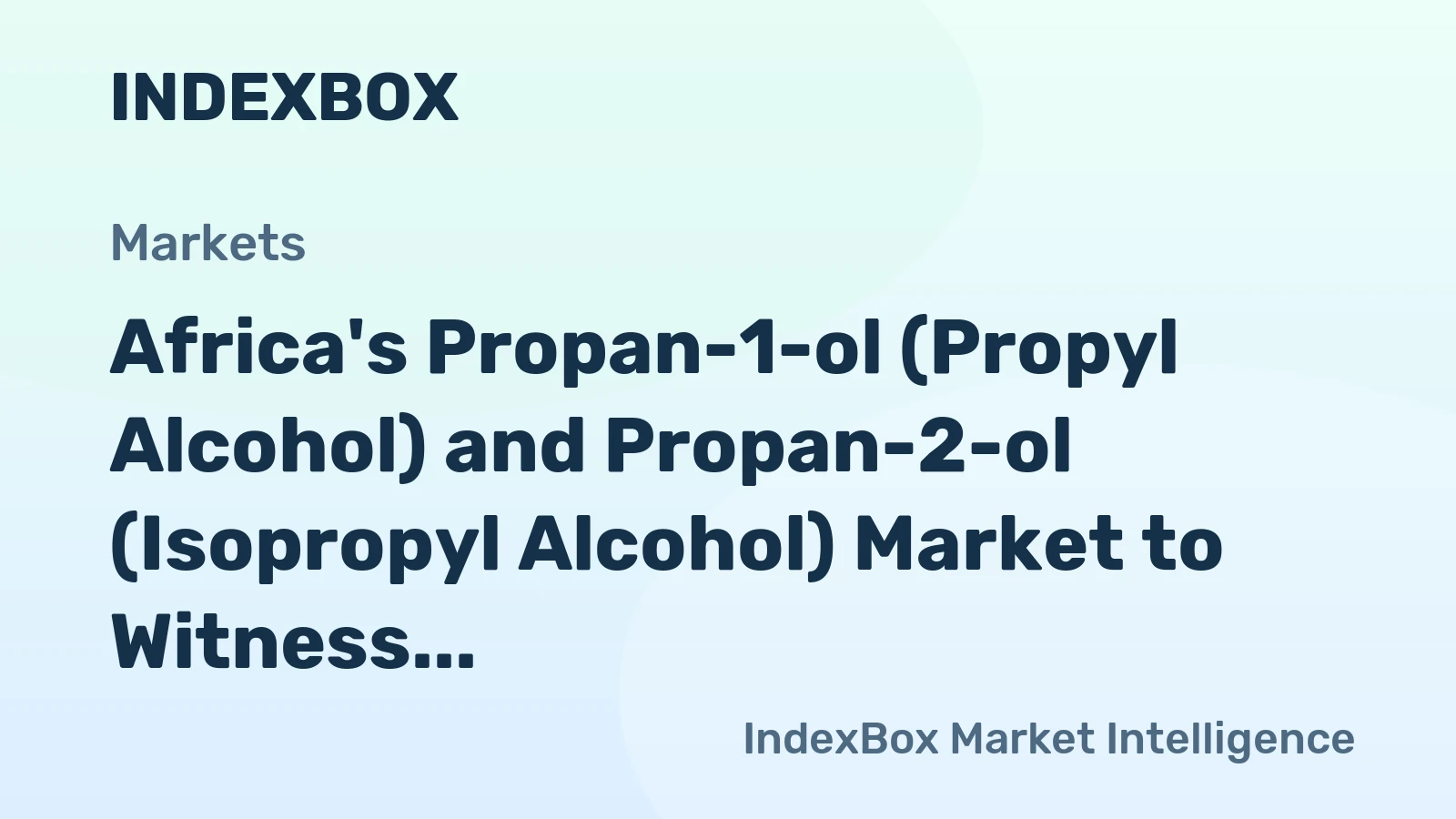 Africa's Propan-1-ol (Propyl Alcohol) and Propan-2-ol (Isopropyl Alcohol) Market to Witness +3.6% CAGR Growth from 2024 to 2035