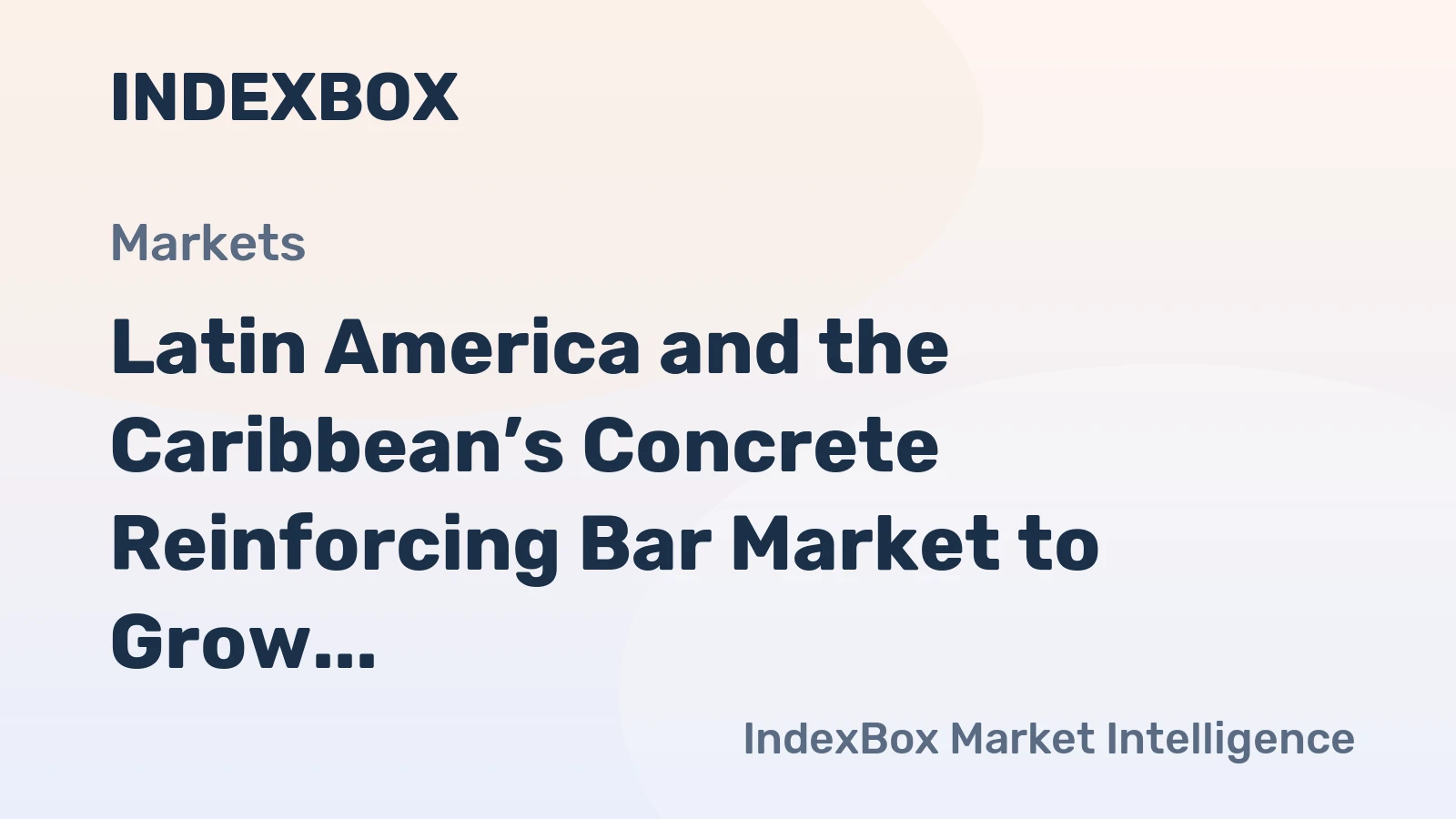 Latin America and the Caribbean’s Concrete Reinforcing Bar Market to Grow at 2% CAGR Through 2035