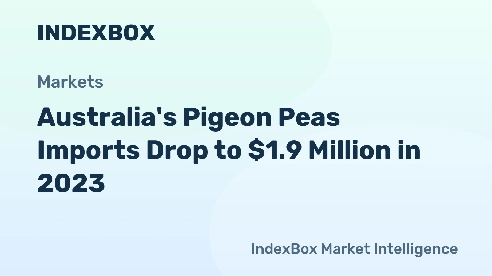 Australia's Pigeon Peas Imports Drop to $1.9 Million in 2023