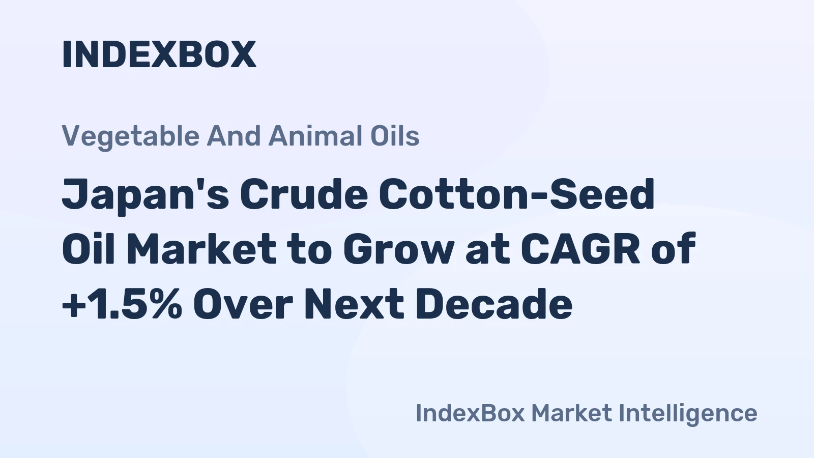 Japan's Crude Cotton-Seed Oil Market to Grow at CAGR of +1.5% Over Next Decade