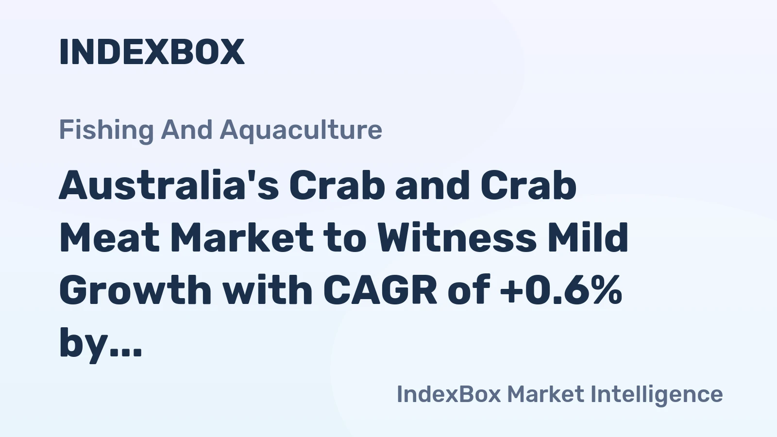 Australia's Crab and Crab Meat Market to Witness Mild Growth with CAGR of +0.6% by 2035