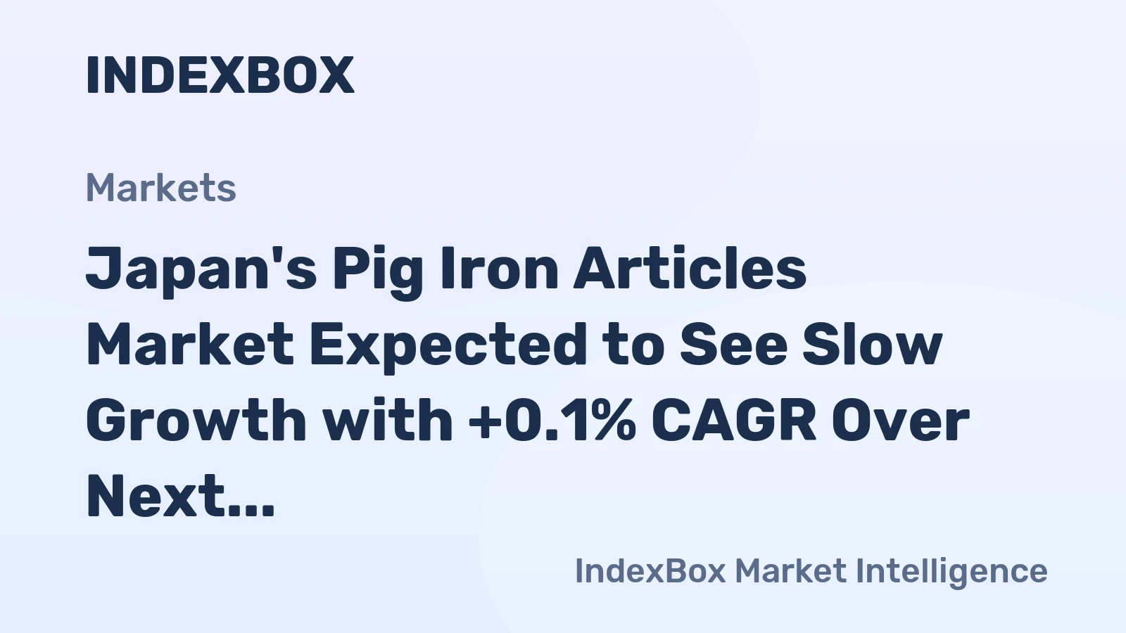 Japan's Pig Iron Articles Market Expected to See Slow Growth with +0.1% CAGR Over Next Decade