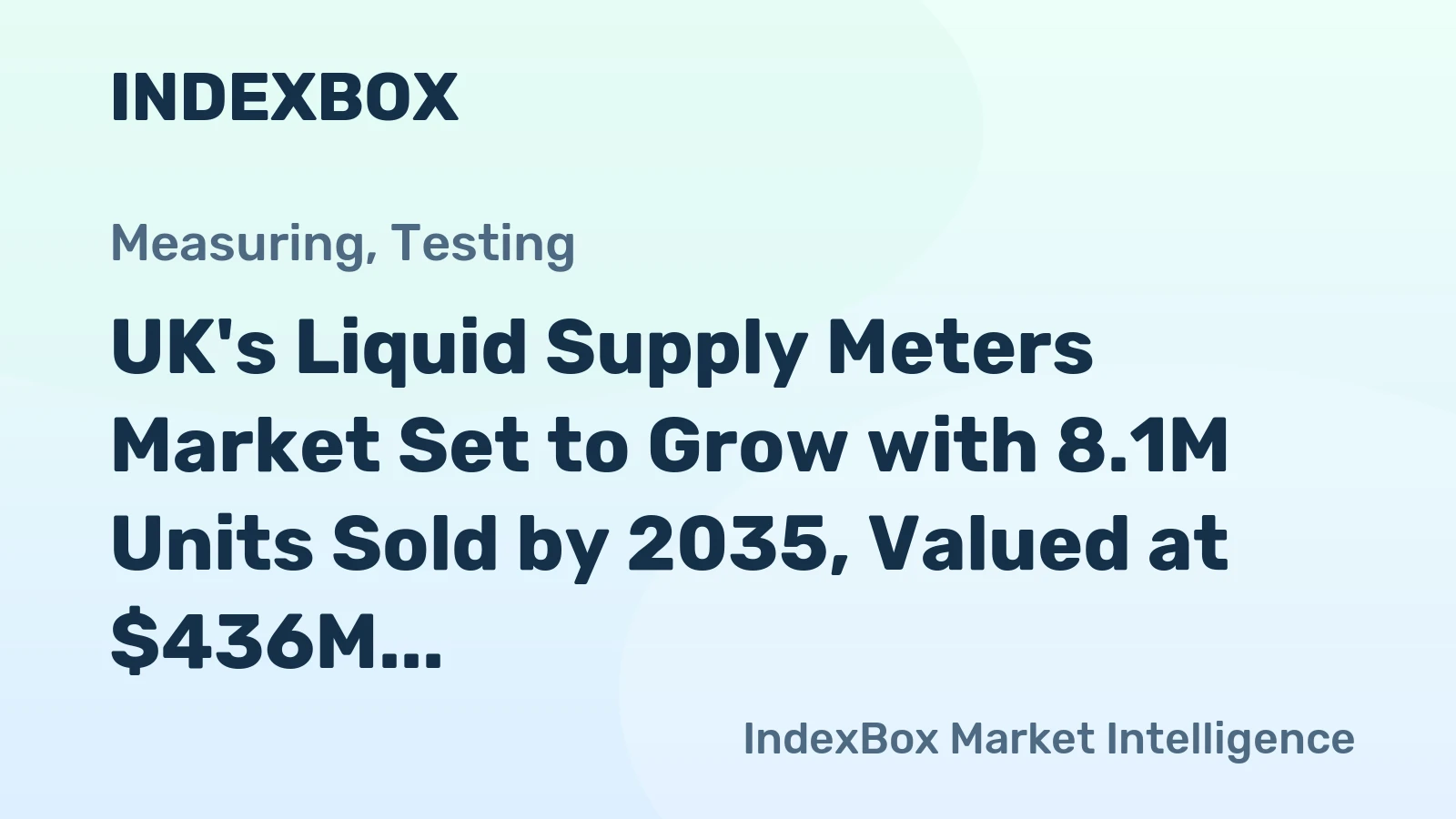 UK's Liquid Supply Meters Market Set to Grow with 8.1M Units Sold by 2035, Valued at $436M
