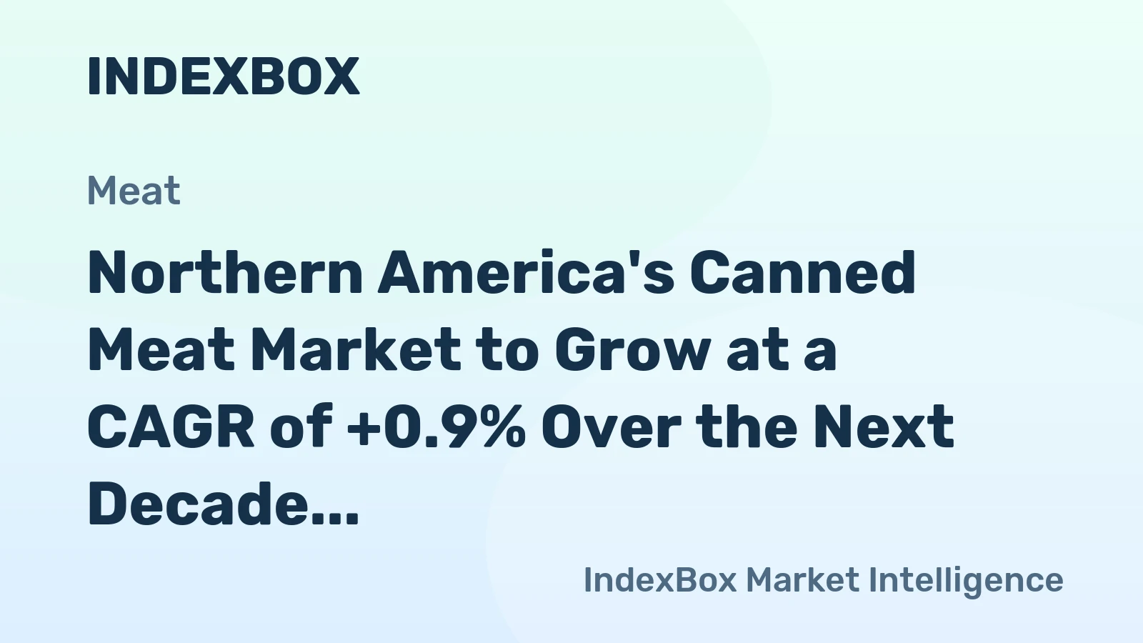 Northern America's Canned Meat Market to Grow at a CAGR of +0.9% Over the Next Decade