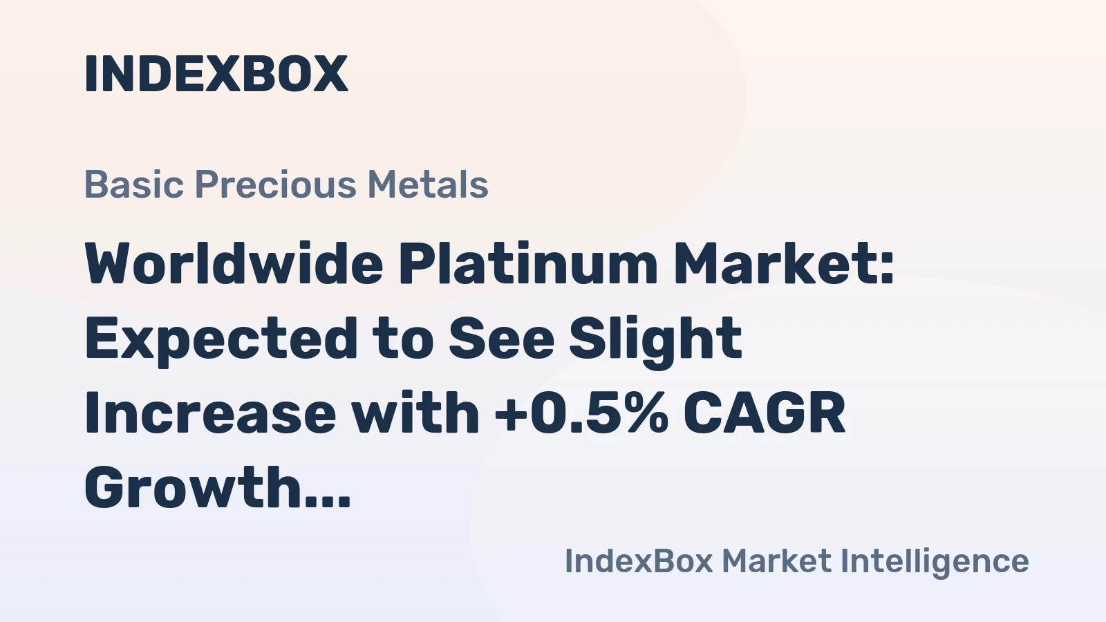 Worldwide Platinum Market: Expected to See Slight Increase with +0.5% CAGR Growth