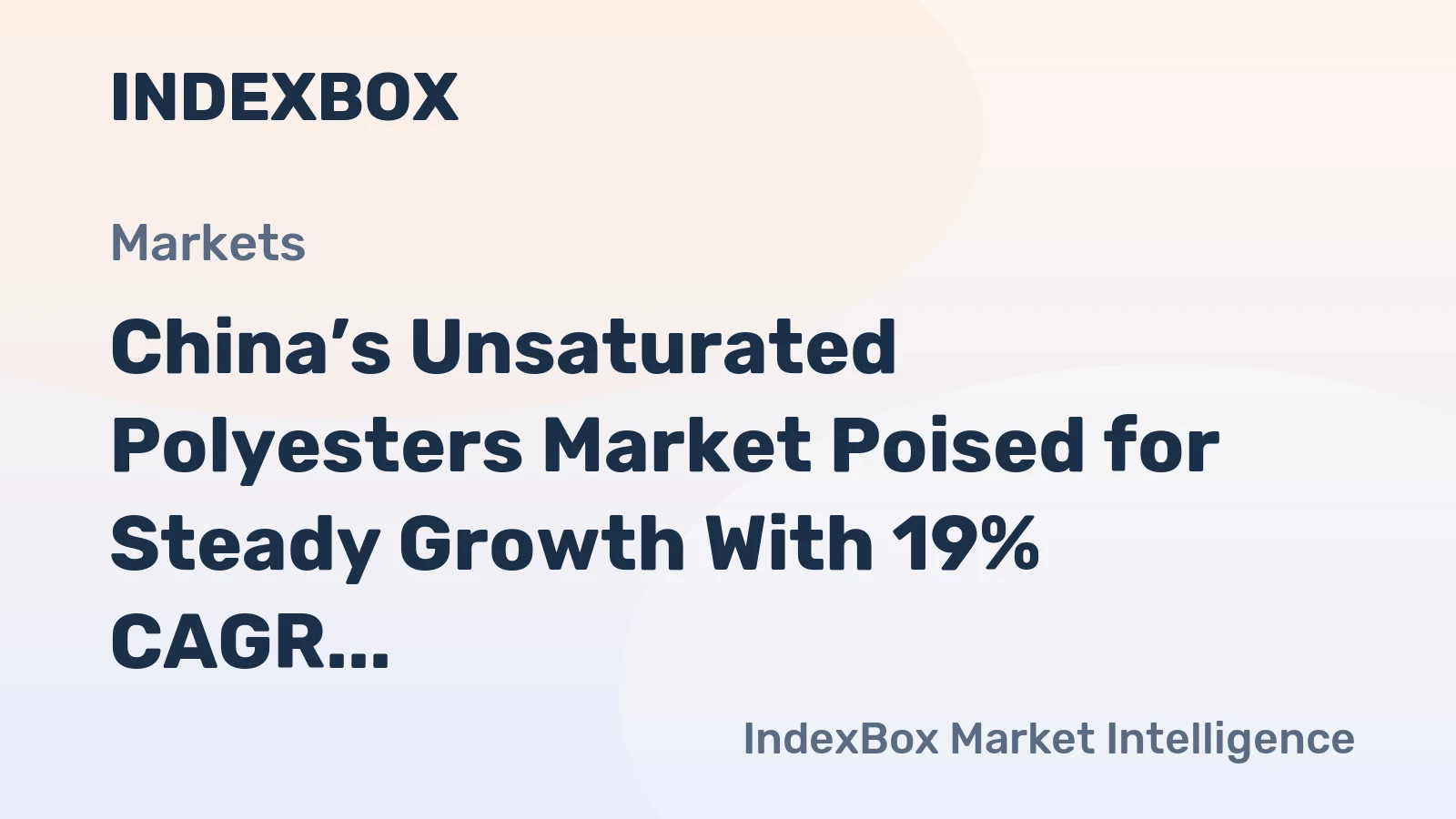 China’s Unsaturated Polyesters Market Poised for Steady Growth With 19% CAGR in Value Through 2035