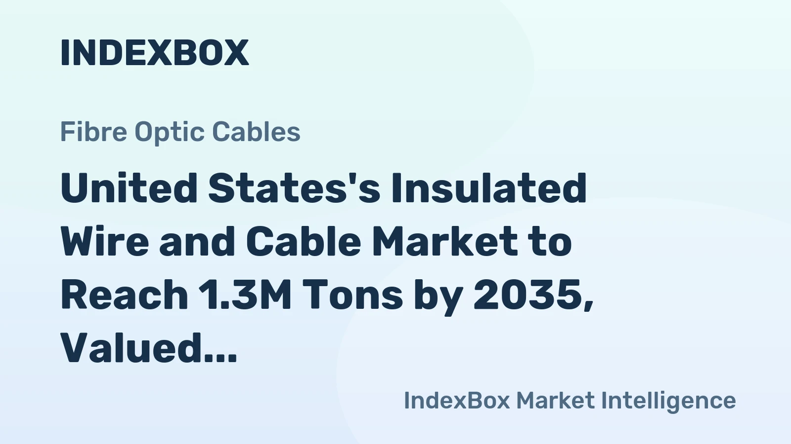 United States's Insulated Wire and Cable Market to Reach 1.3M Tons by 2035, Valued at $28.4B