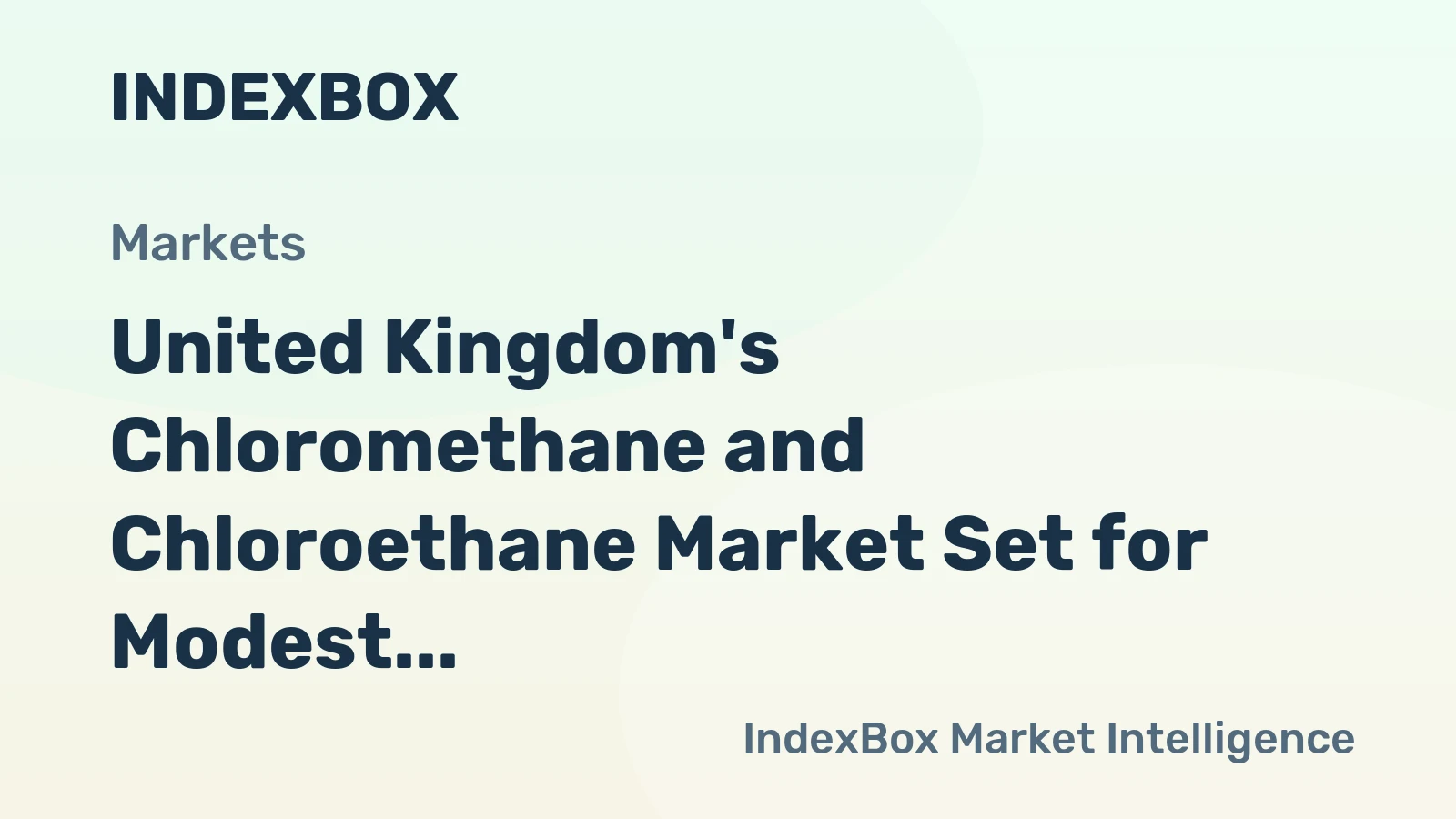 United Kingdom's Chloromethane and Chloroethane Market Set for Modest Growth to 418K Tons and $535M