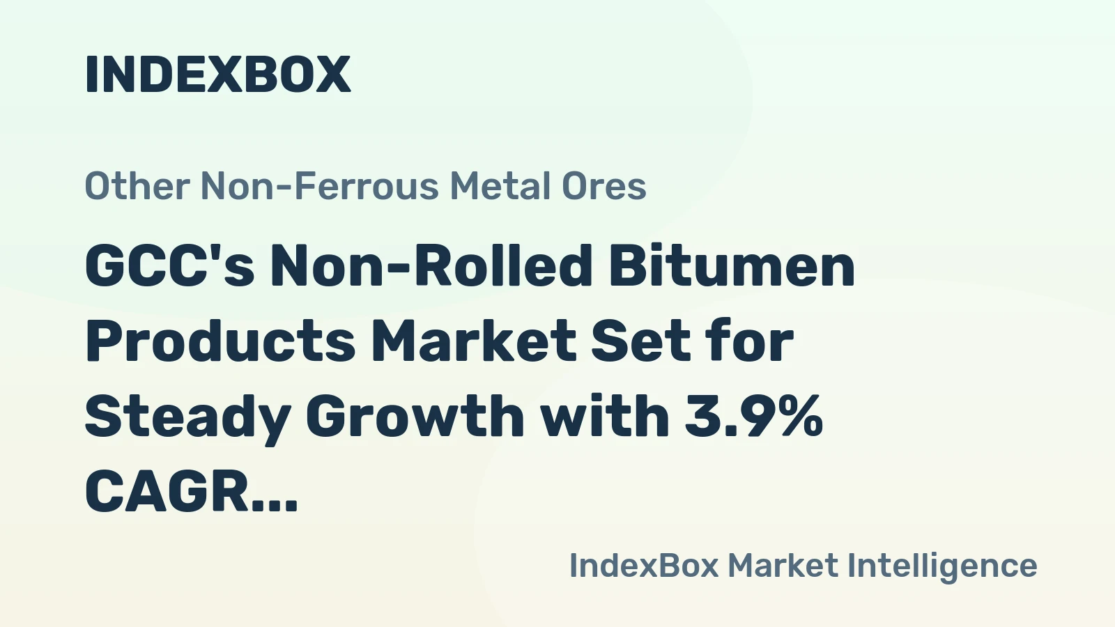 GCC's Non-Rolled Bitumen Products Market Set for Steady Growth with 3.9% CAGR in Value
